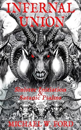 INFERNAL UNION: Sinister Initiation & The Satanic Psalms - Kindle ...