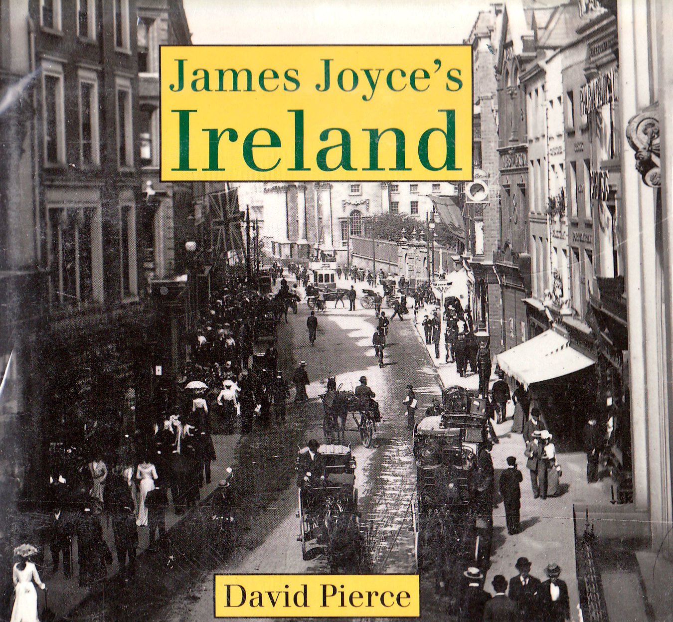 James Joyce's Ireland: David Pierce: 9780300050554: Amazon.com: Books