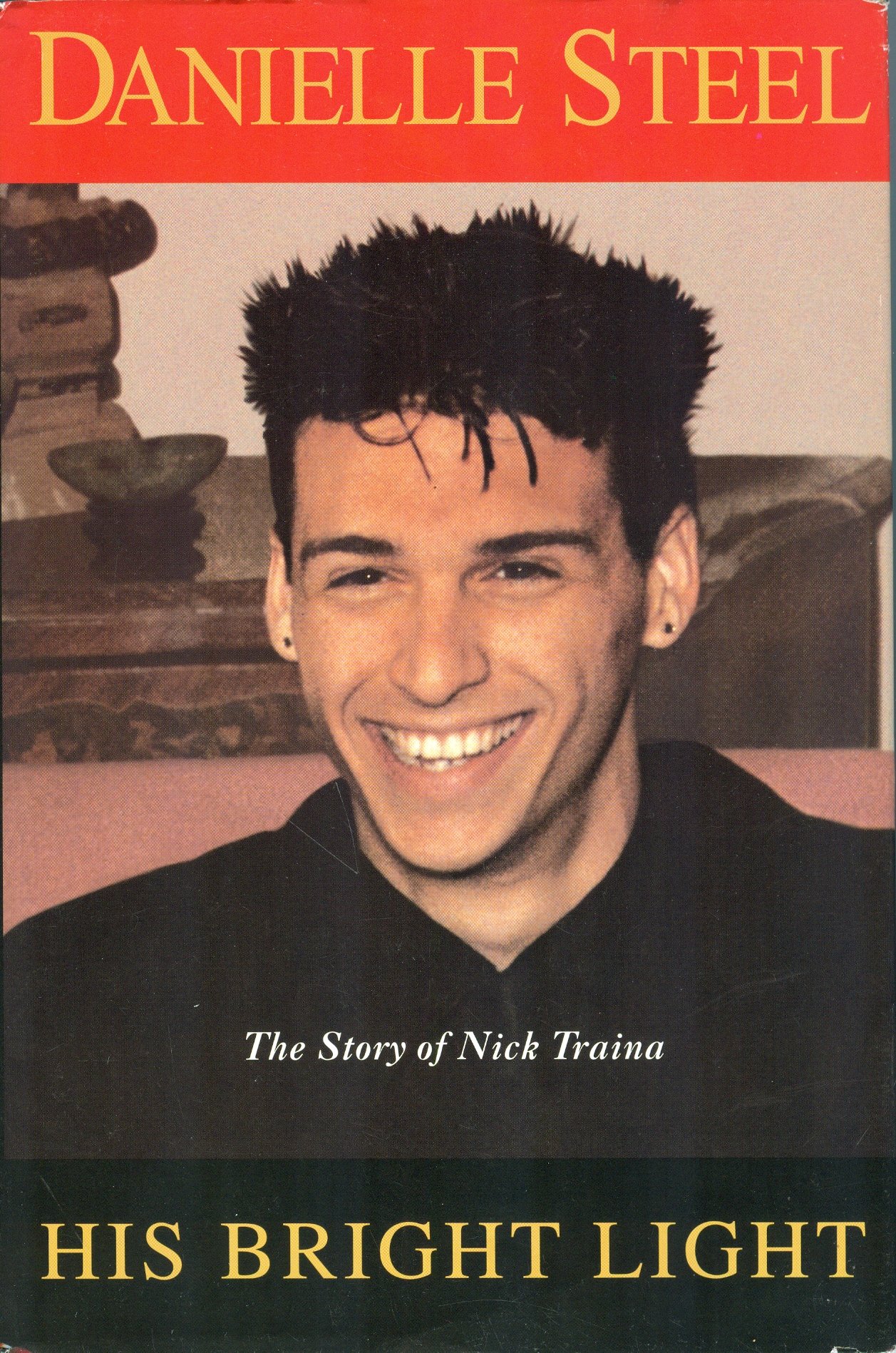His Bright Light, The Story of Nick Traina Large Print: Danielle Steel ...