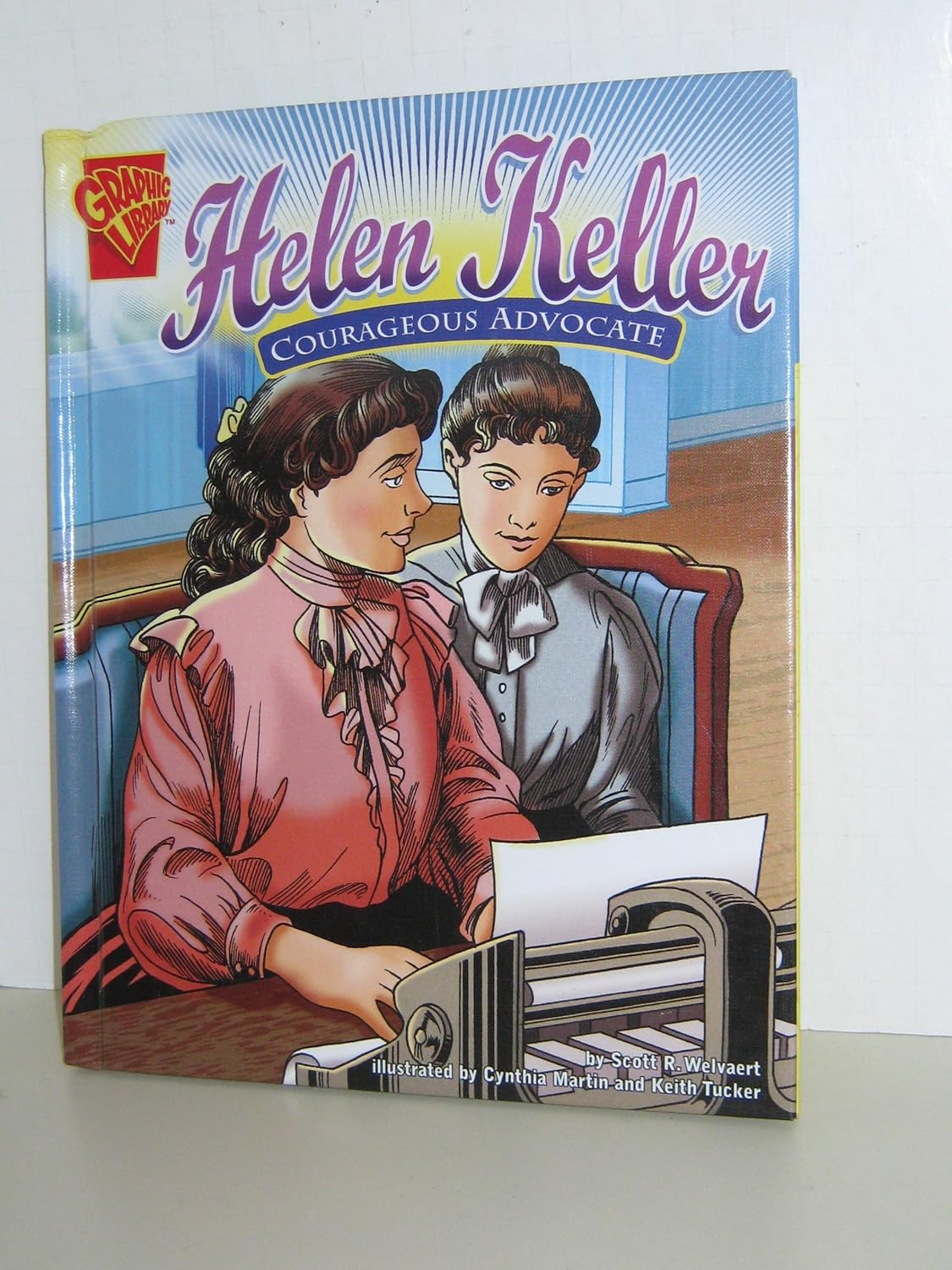 Helen Keller: Courageous Advocate (Graphic Biographies): Welvaert ...