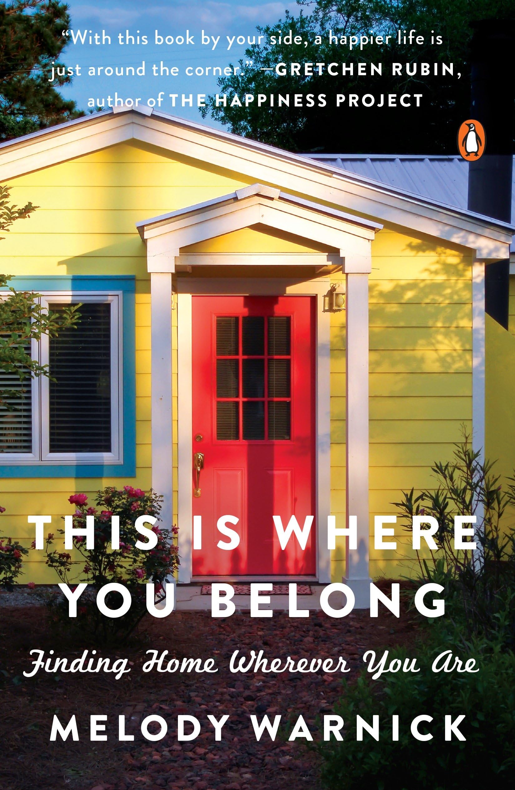 This Is Where You Belong: Finding Home Wherever You Are: Warnick ...