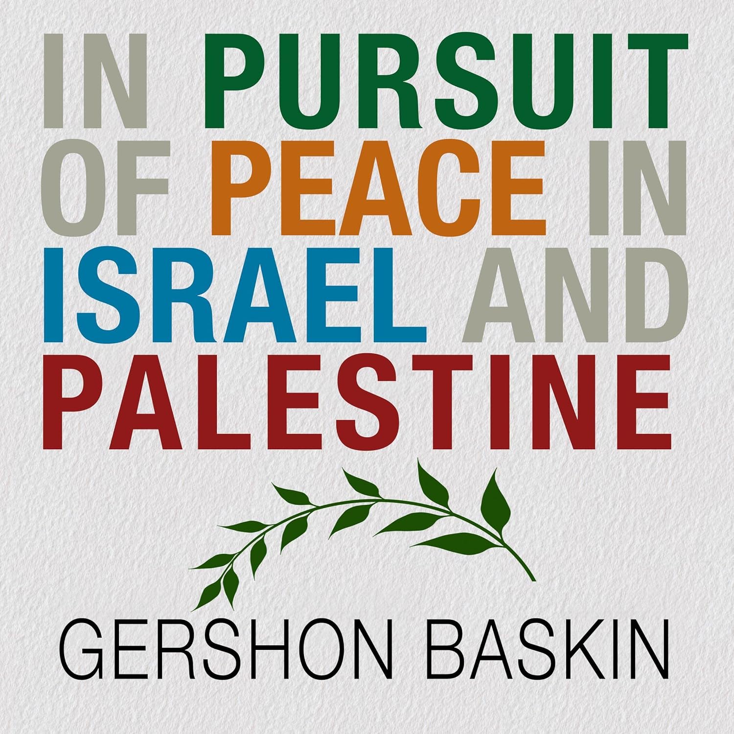 Amazon.com: In Pursuit of Peace in Israel and Palestine (Audible Audio ...