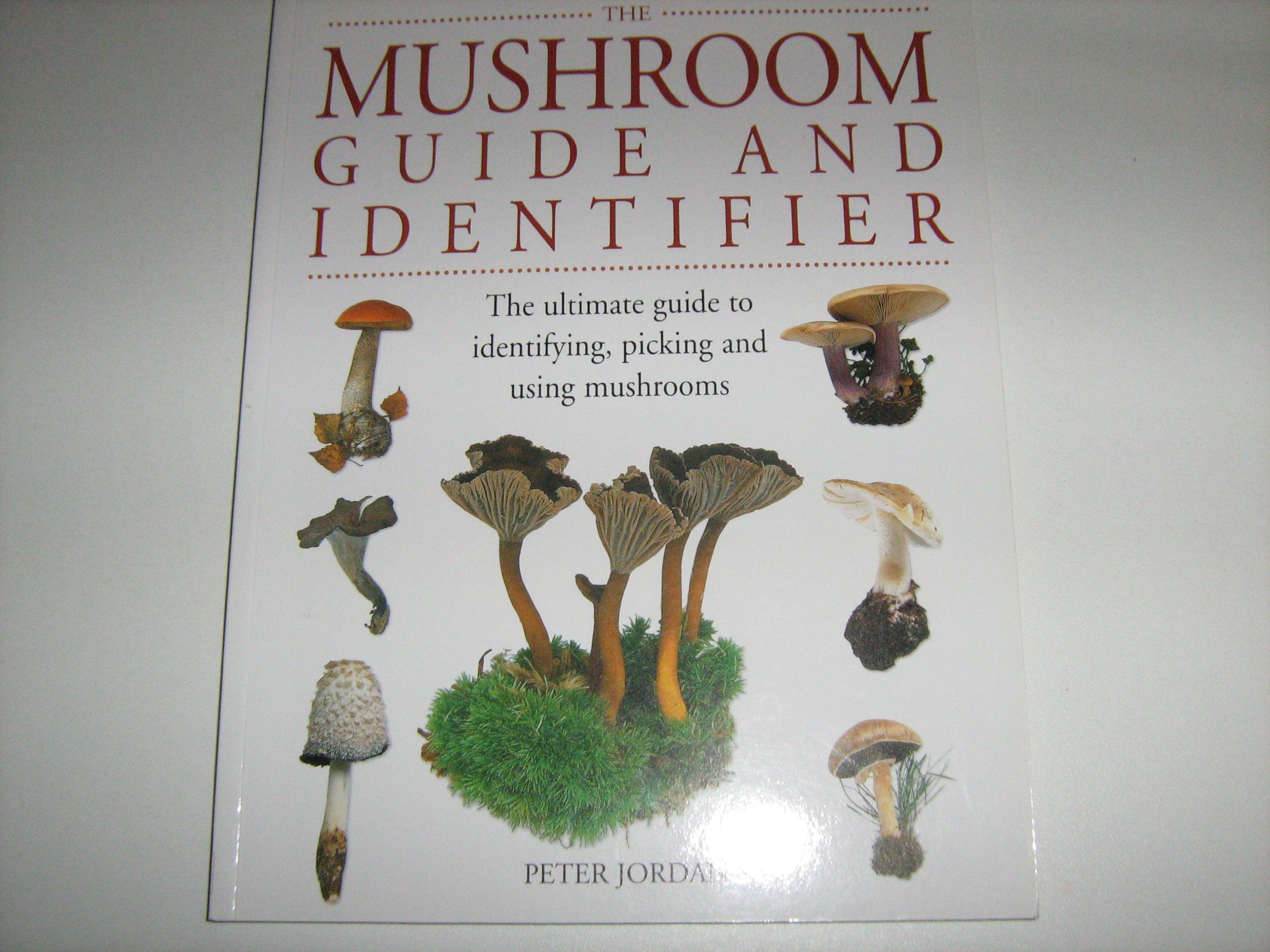 The Mushroom Guide and Identifier: The Ultimate Guide to Identifying ...
