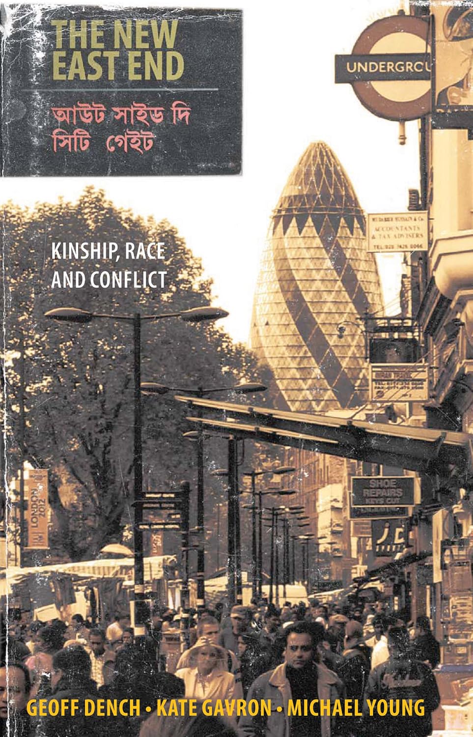 The New East End: Kinship, Race and Conflict: Gavron, Kate, Dench ...