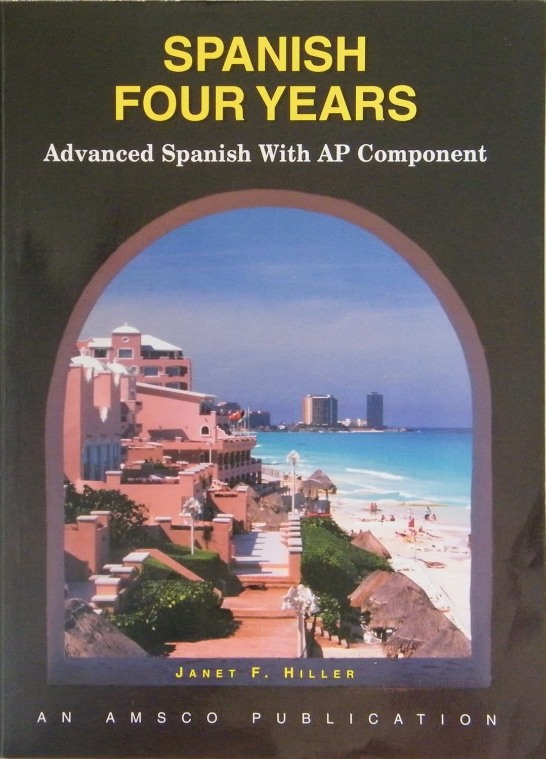 Amazon.com: Spanish Four Years: Advanced Spanish With Ap Component ...