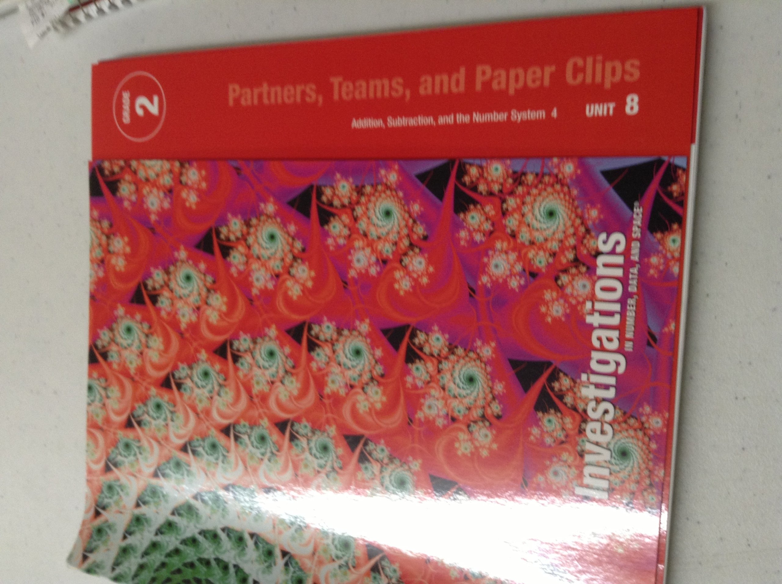 Investigations Grade 2: Partners, Teams, and Paper Clips, Unit 8 ...