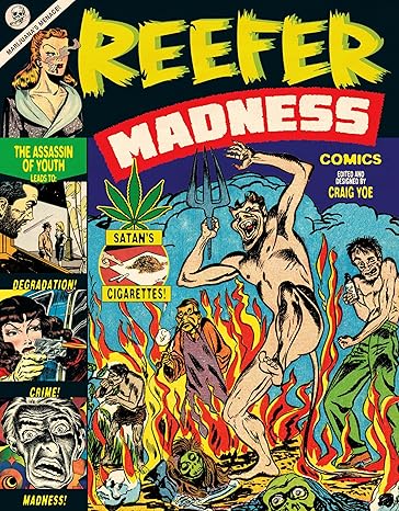Reefer Madness: Siegel, Jerry, Shuster, Joe, Yoe, Craig, Kirby, Jack ...