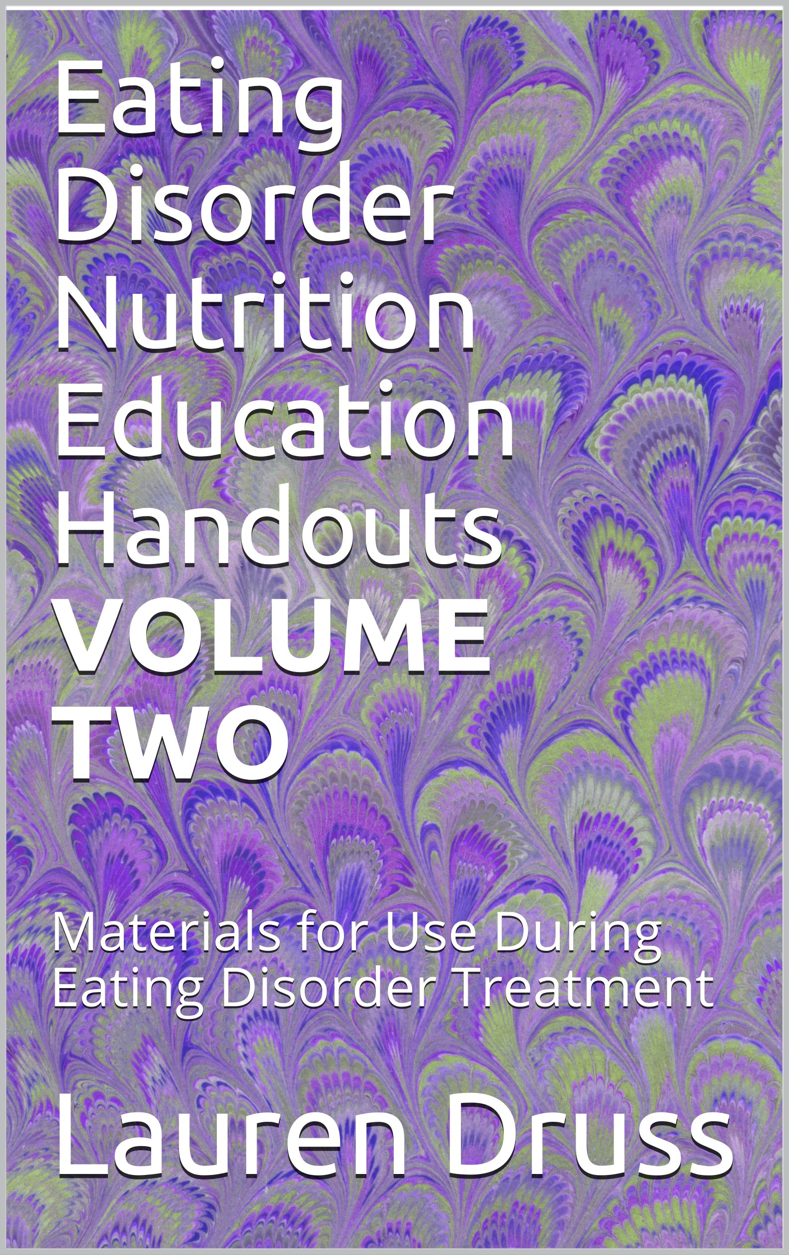 Buy Eating Disorder tion Education Handouts VOLUME TWO: Materials for ...
