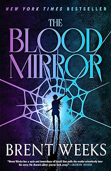 The Blood Mirror (Lightbringer, 4): Weeks, Brent: 9780316568623: Amazon ...