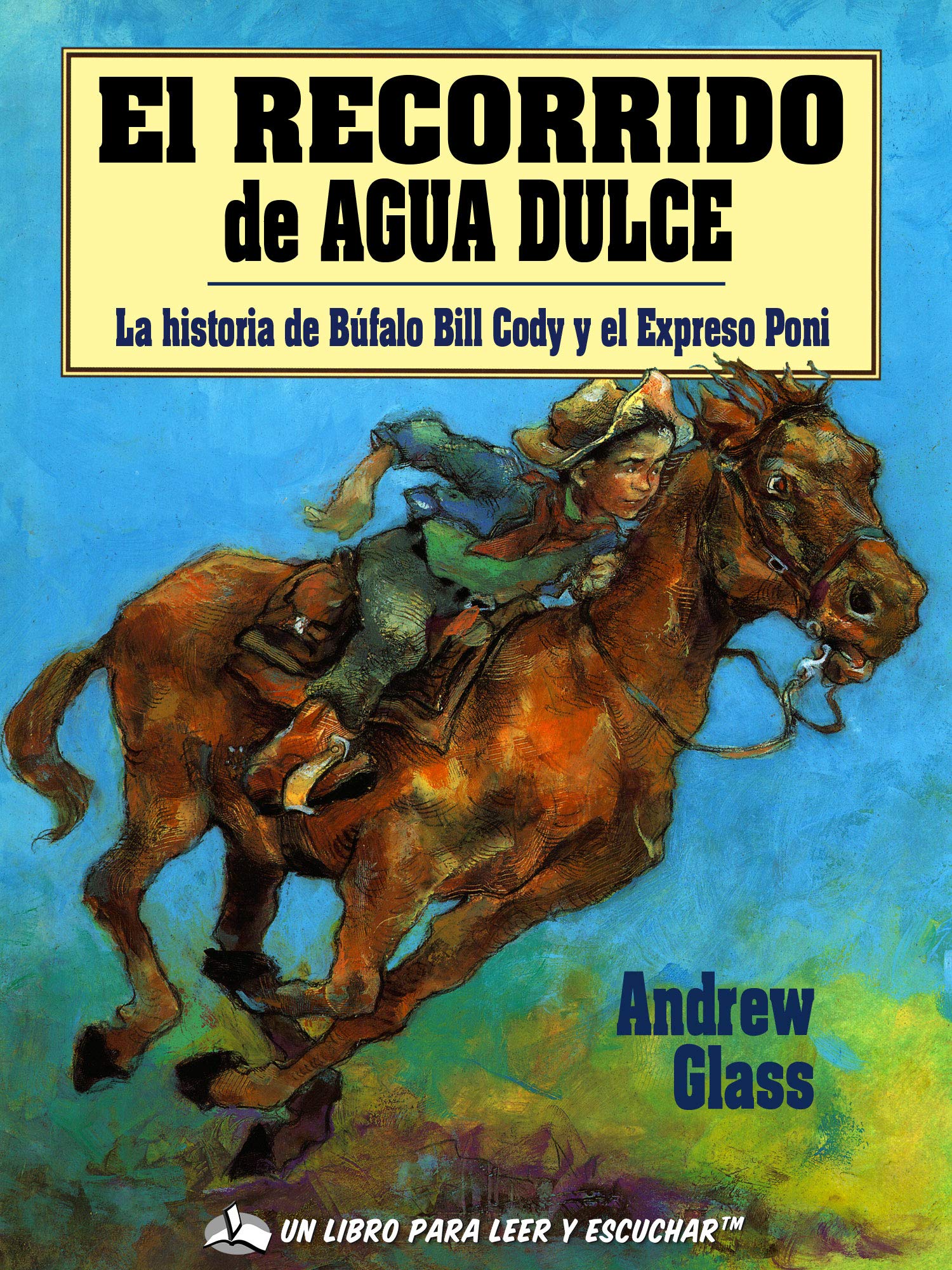 Buy El recorrido de agua dulce: La Historia de Buffalo Bill Cody y el ...