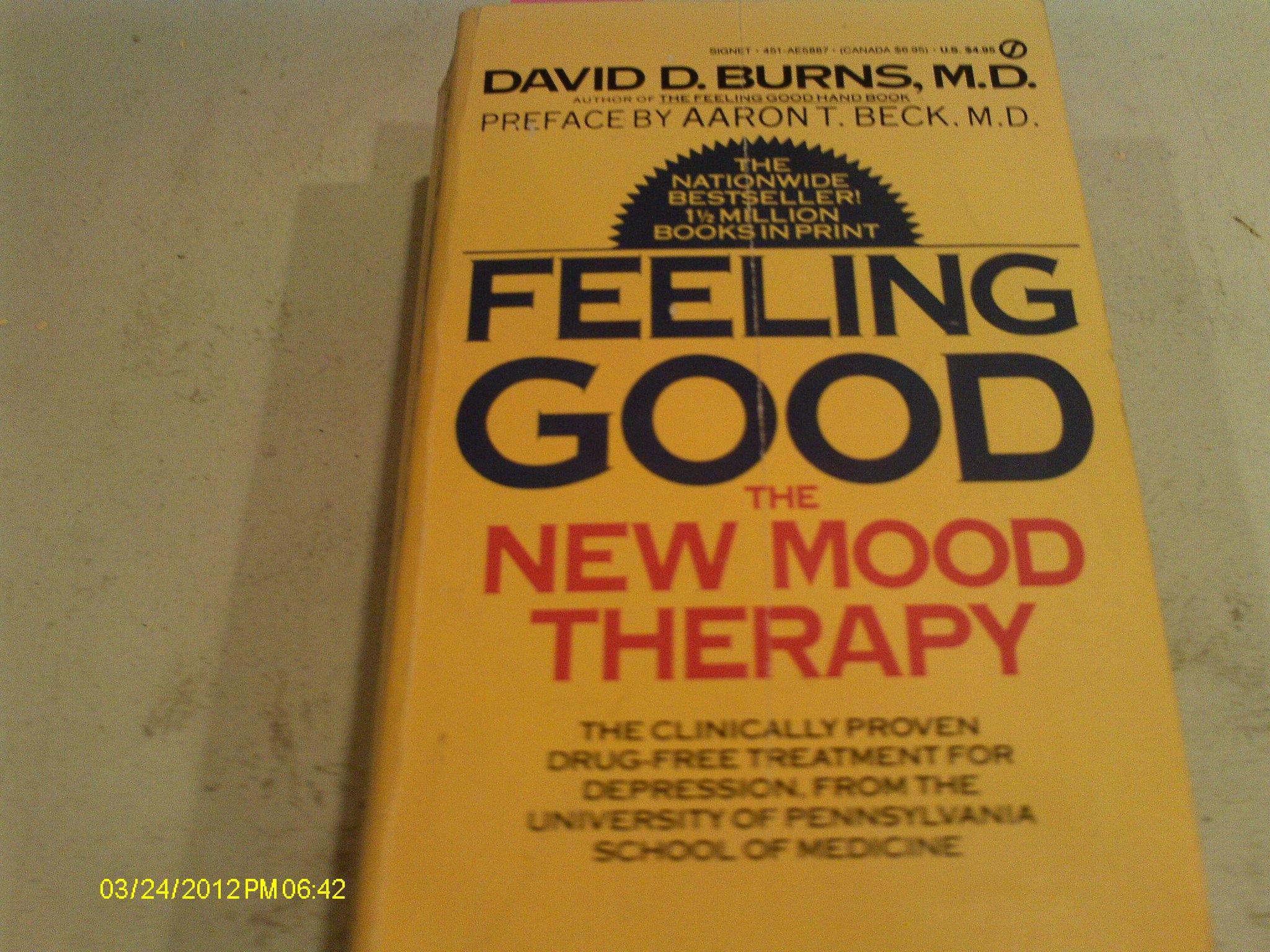 Feeling Good: The New Mood Therapy: Burns, David D.: 9780451167767 ...