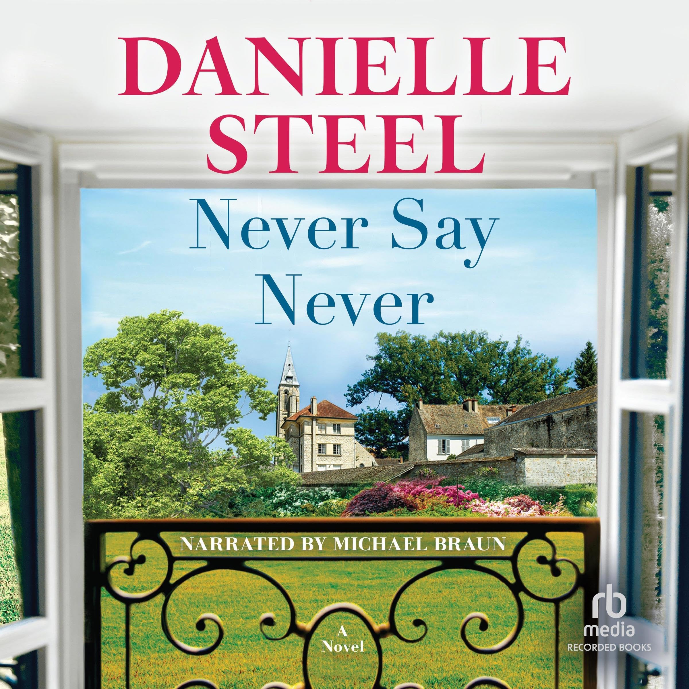Never Say Never: Danielle Steel: 9781705073469: Amazon.com: Books