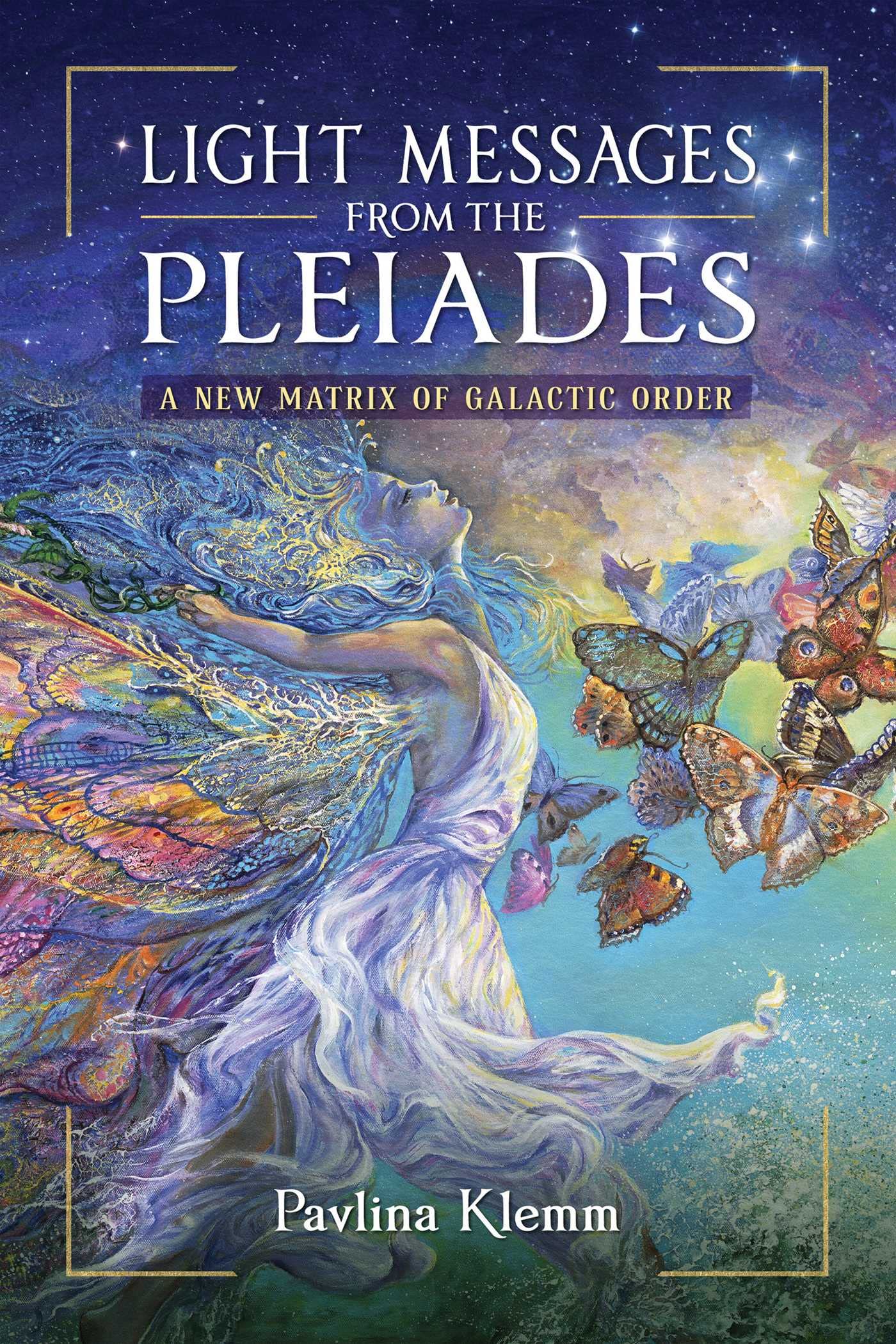 Light Messages From The Pleiades A New Matrix Of Galactic | Desertcart ...