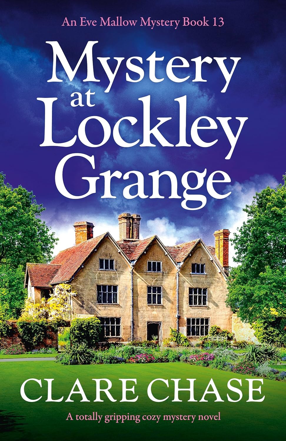 Mystery at Lockley Grange: A totally gripping cozy mystery novel (An ...