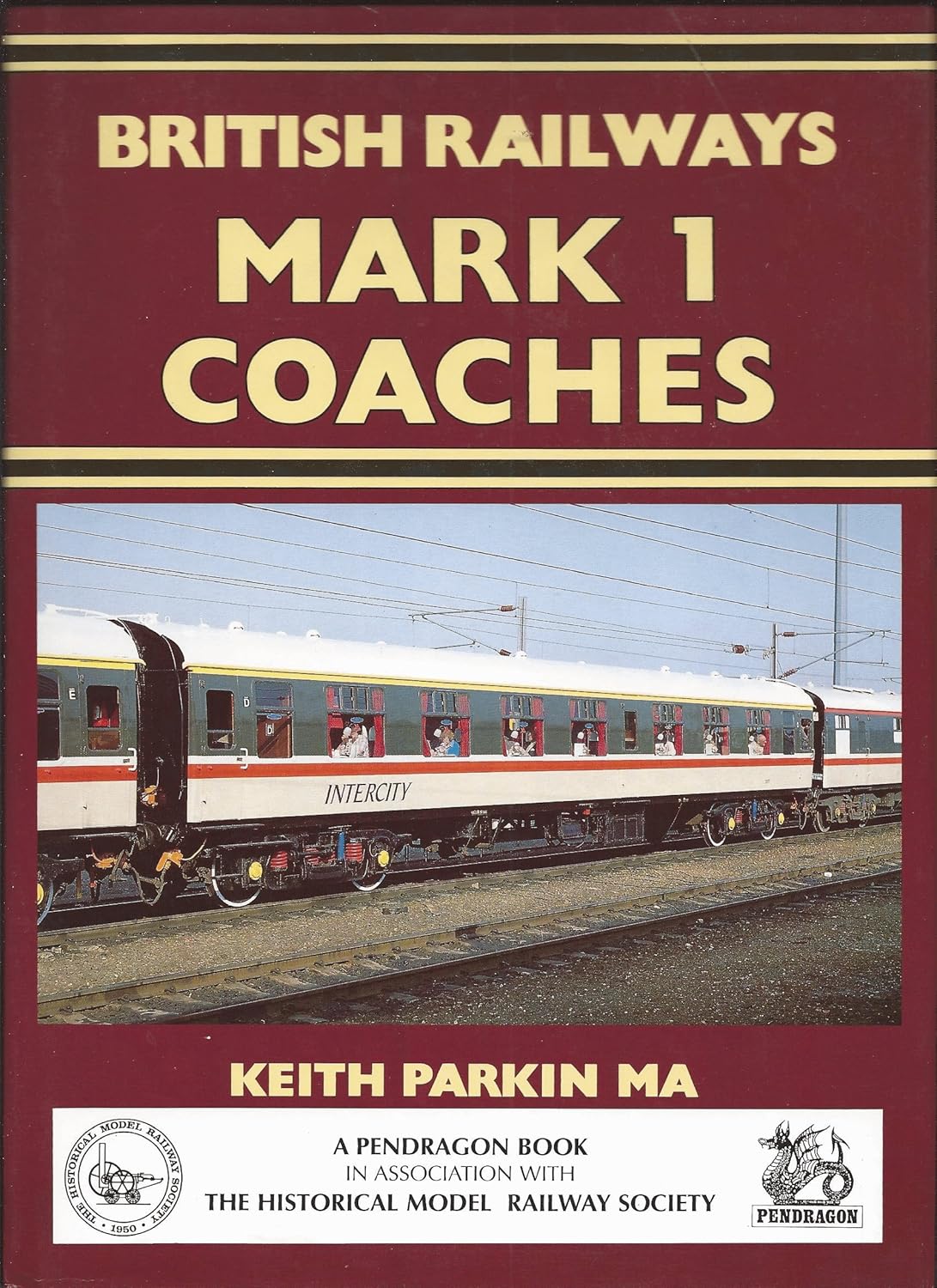 British Railways Mark 1 Coaches (Pendragon Books): Keith Parkin ...
