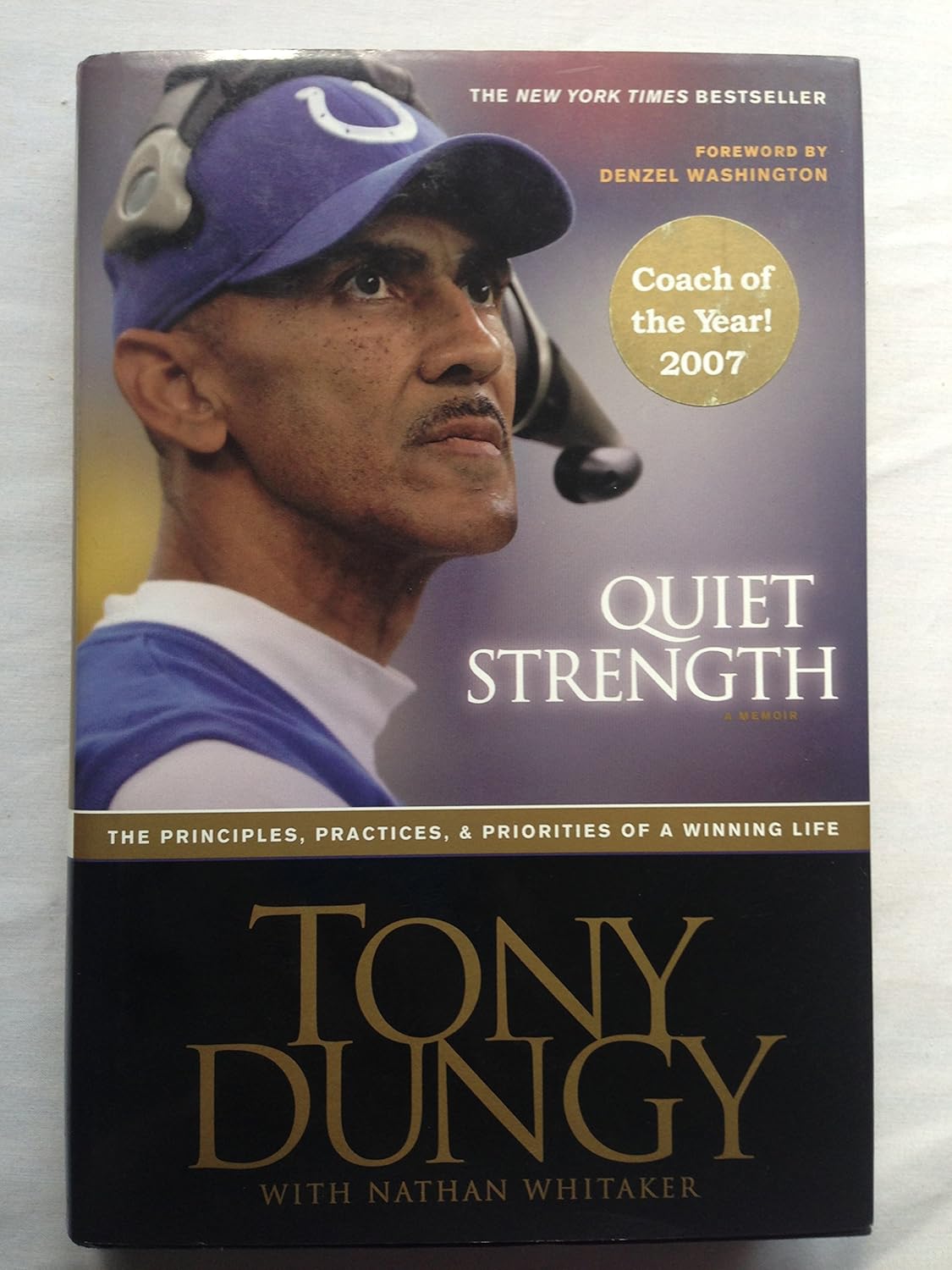 Quiet Strength: The Principles, Practices, & Priorities of a Winning ...