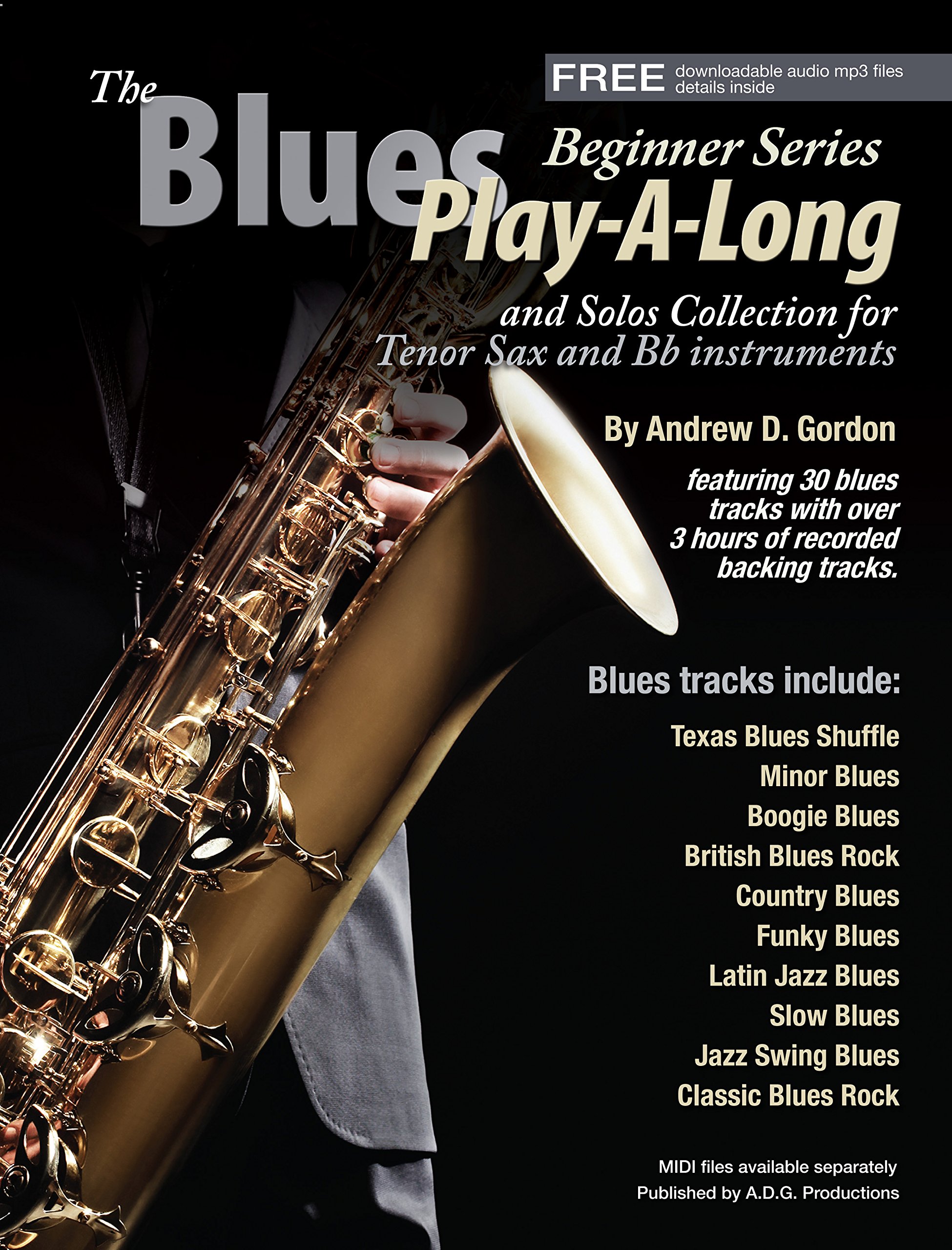 The Blues Play-A-Long and Solos Collection for Bb (Tenor Saxophone ...