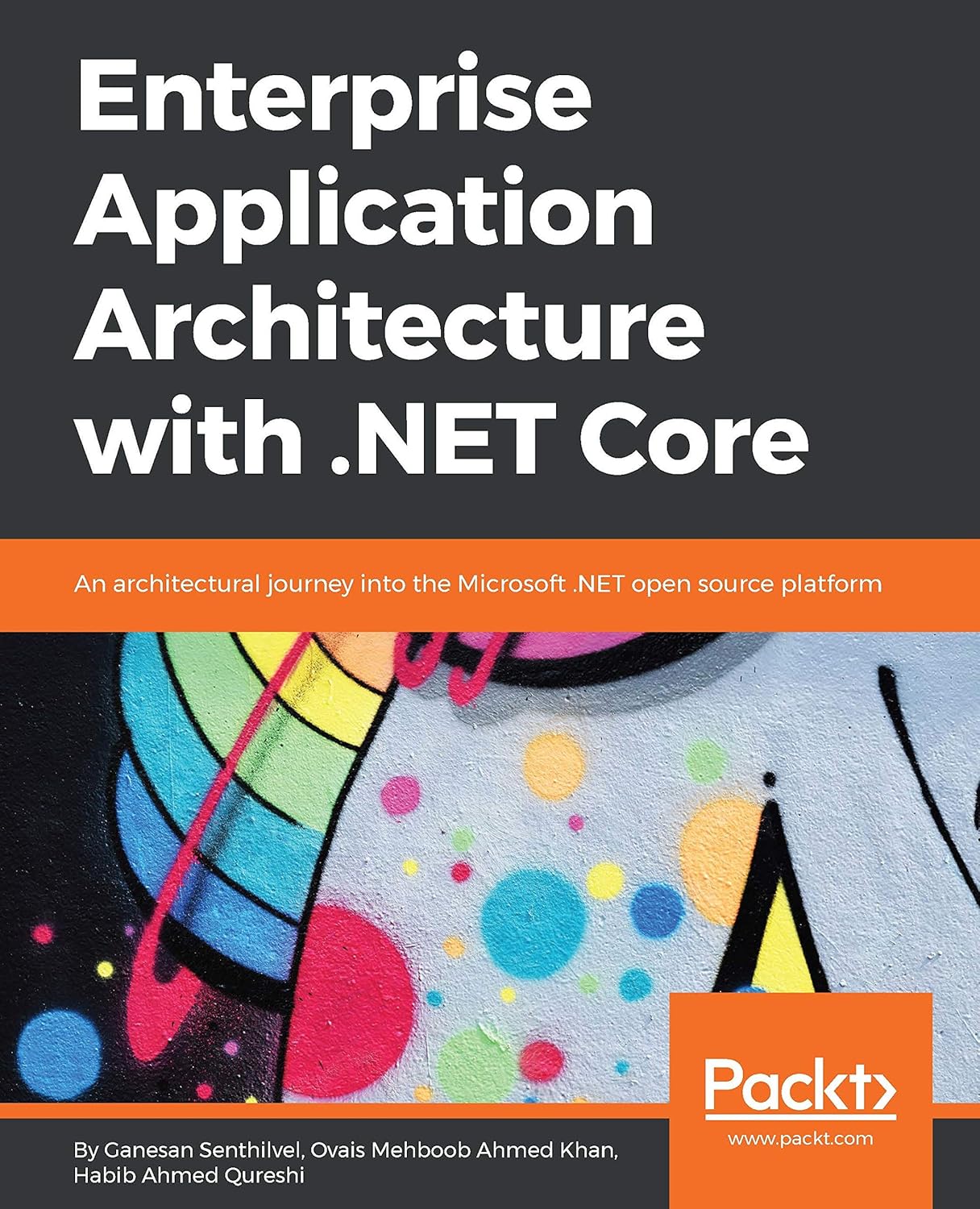 Enterprise Application Architecture with .NET Core: An architectural ...