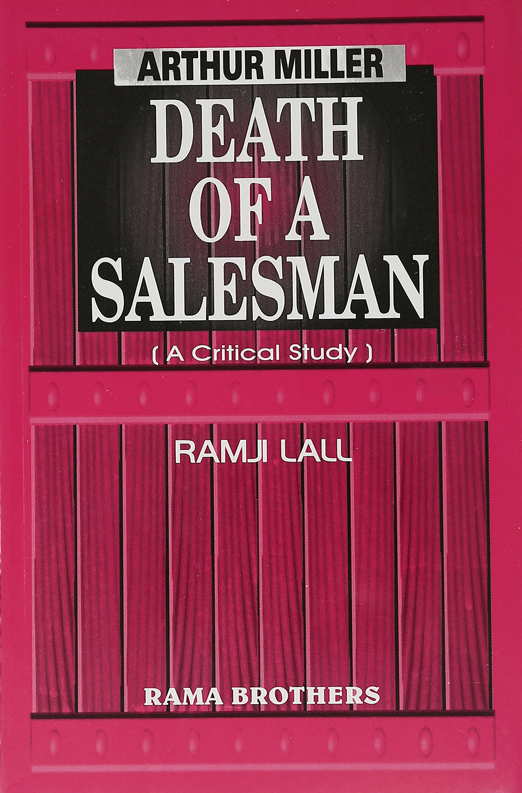 Snapklik.com : ARTHUR MILLER - DEATH OF A SALESMAN (A CRITICAL STLall R