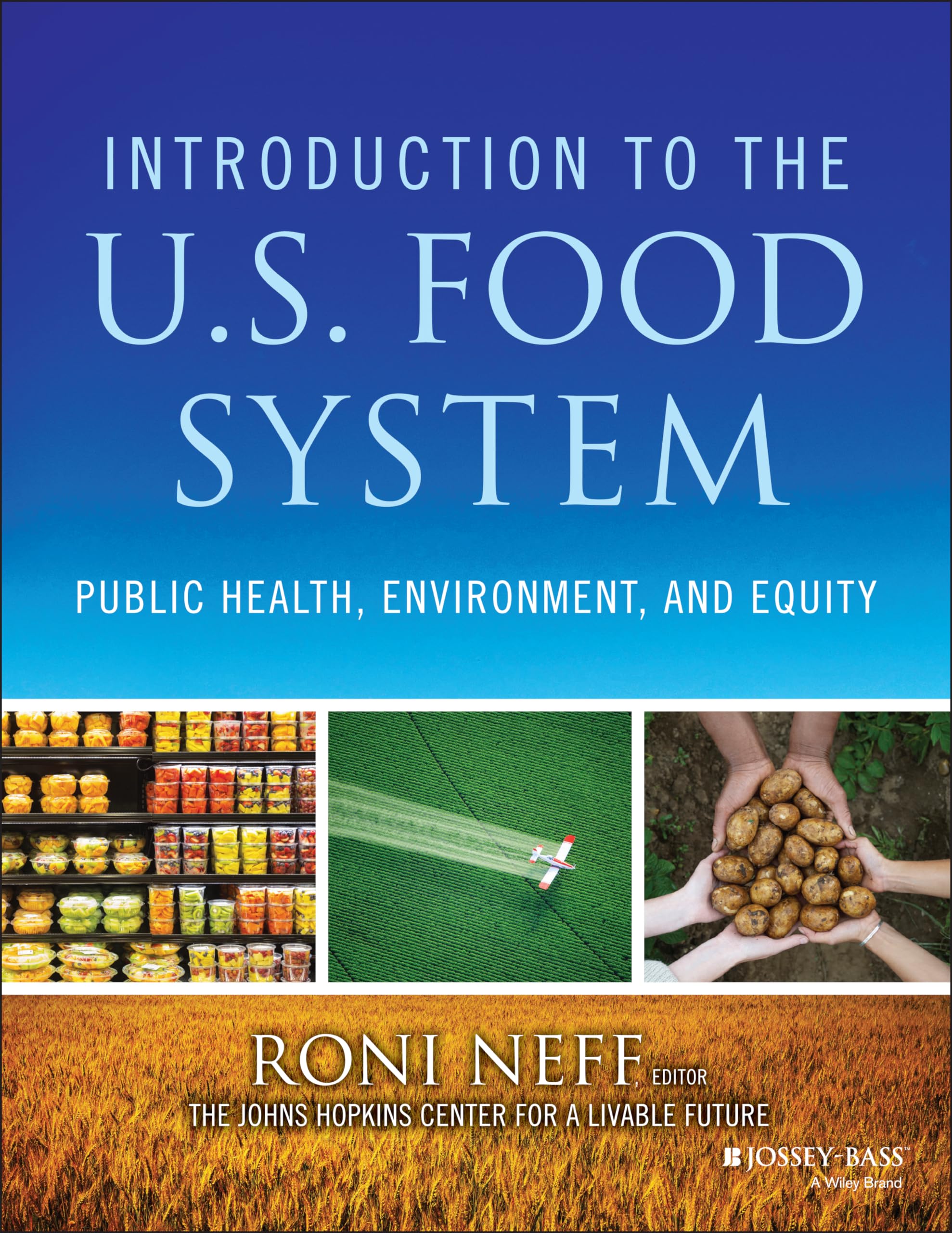 Introduction to the US Food System: Public Health, Environment, and ...