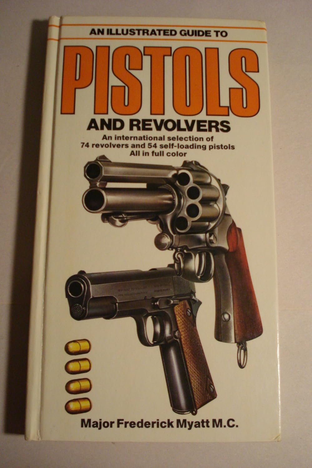 Buy Illustrated Guide to Pistols and Revolvers Book Online at Low ...