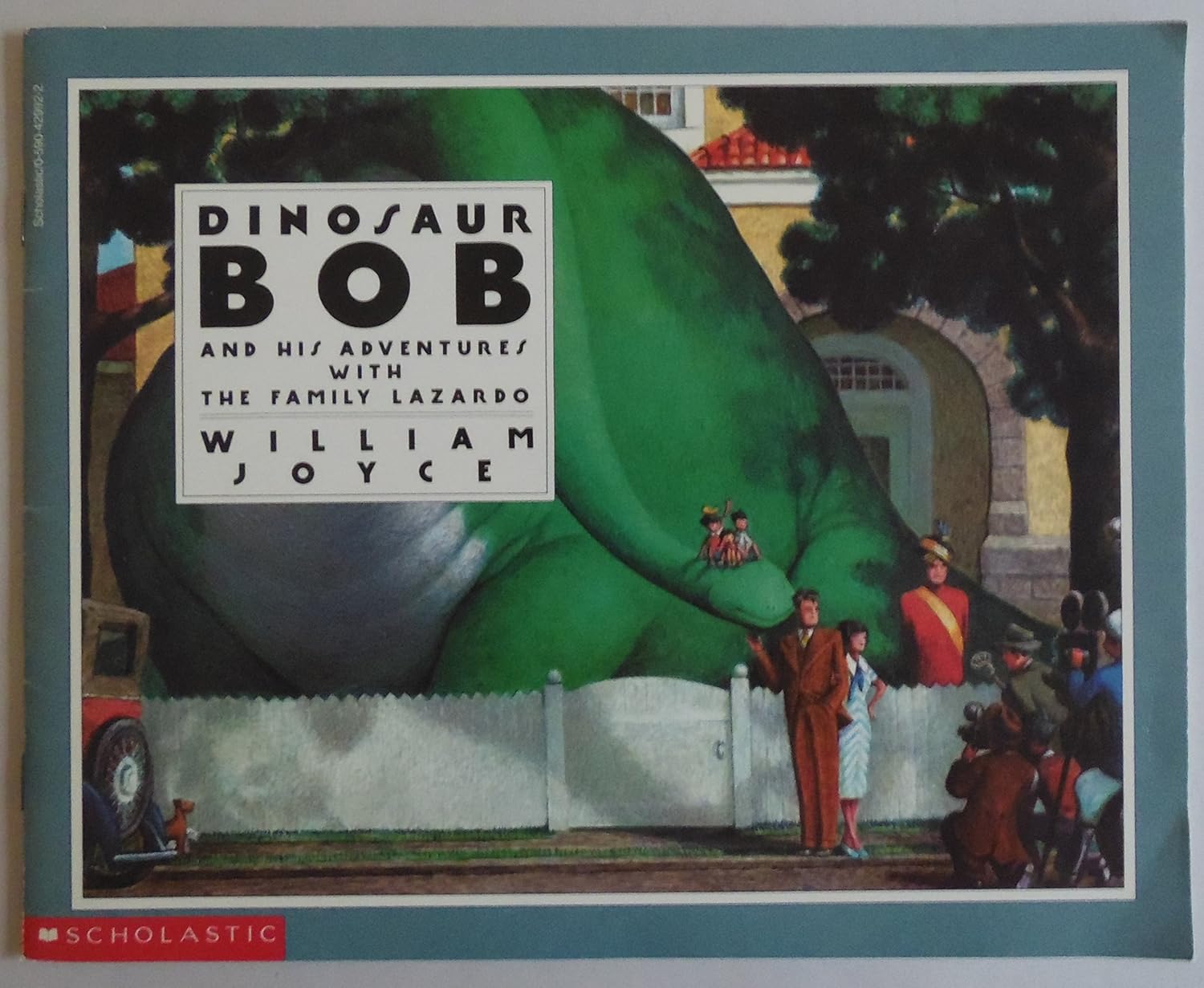 Dinosaur Bob and His Adventures with the Family Lazardo: Joyce, William ...