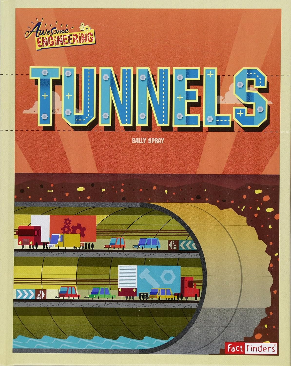 Awesome Engineering Tunnels: Spray, Sally, Ruffle, Mark: 9781543513387 ...