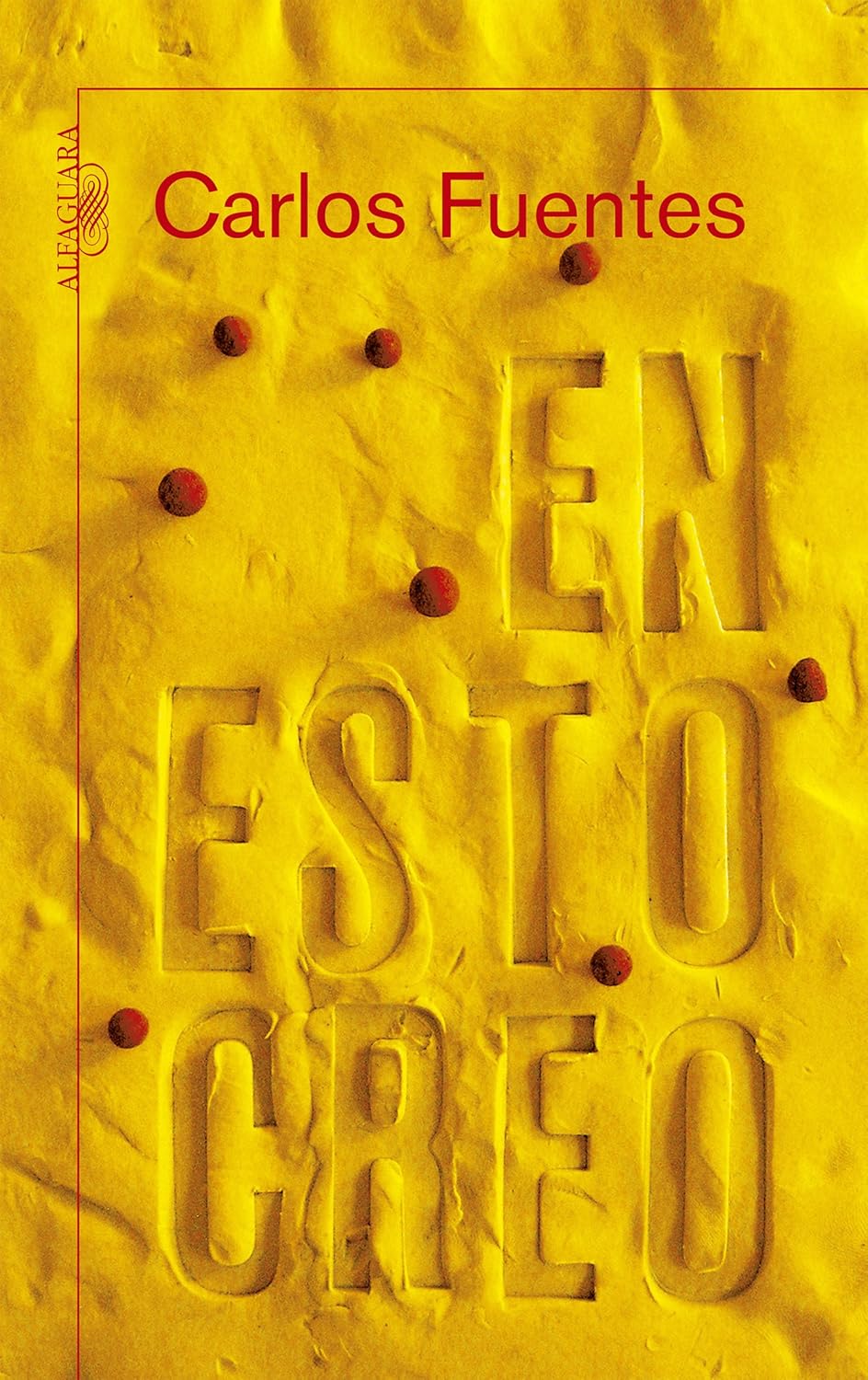 Amazon.co.jp: En esto creo (Spanish Edition) 電子書籍: Fuentes, Carlos: 洋書