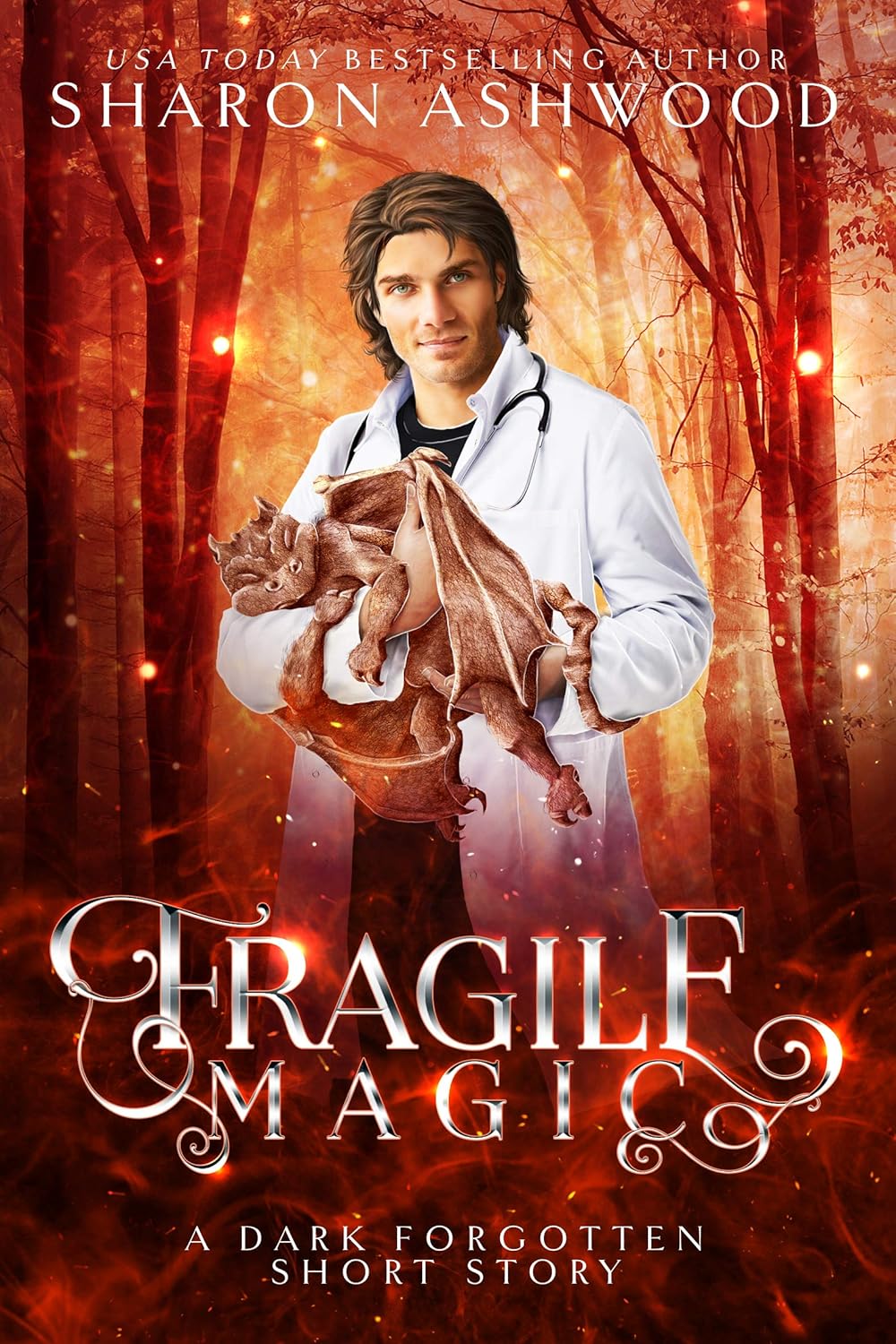 Fragile Magic: The Dark Forgotten - Kindle edition by Ashwood, Sharon ...