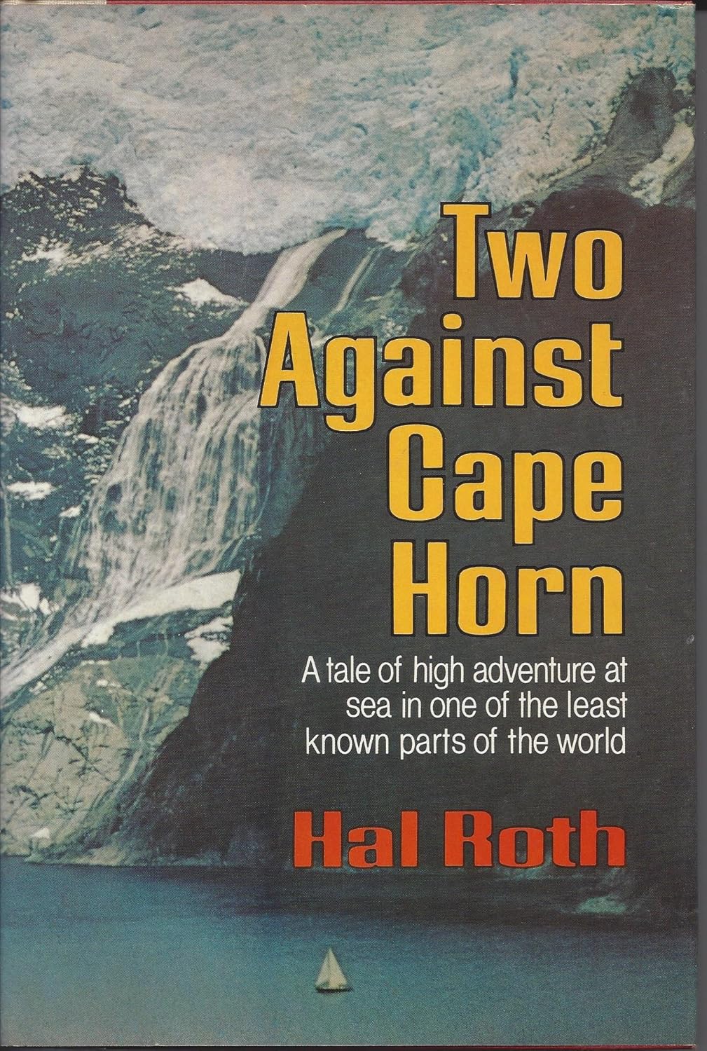 Two Against Cape Horn: Hal Roth: 9780393032239: Amazon.com: Books