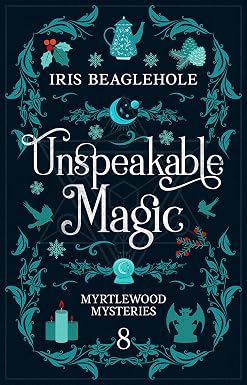 Unspeakable Magic: Myrtlewood Mysteries book 8 - Kindle edition by ...