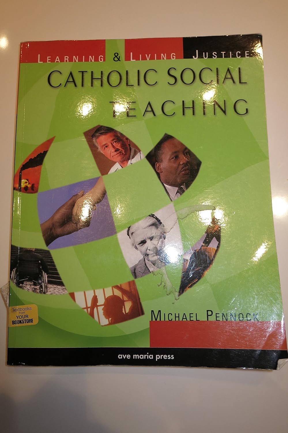 Catholic Social Teaching: Learning & Living Justice: Pennock, Michael ...
