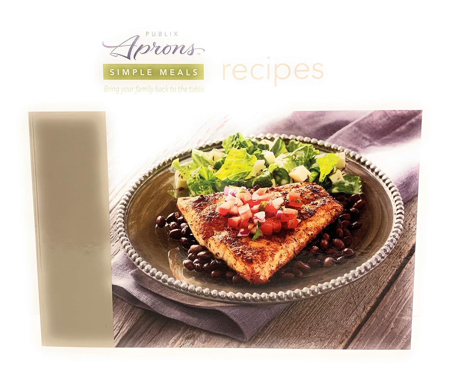 Simple Meals: Bring Your Family Back to the Table (Publix Apron's ...