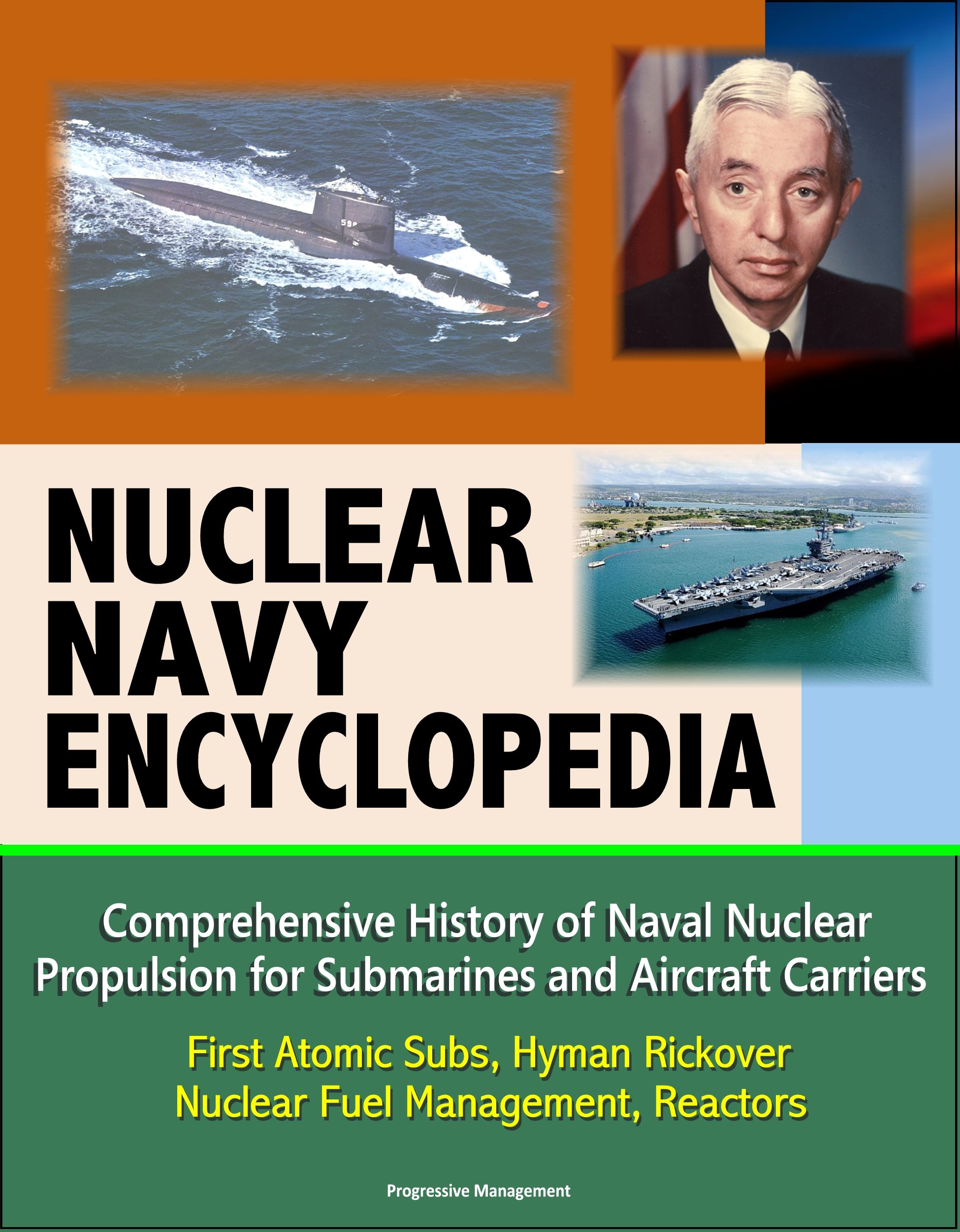 Nuclear Navy Encyclopedia Comprehensive History Of Naval Nuclear ...
