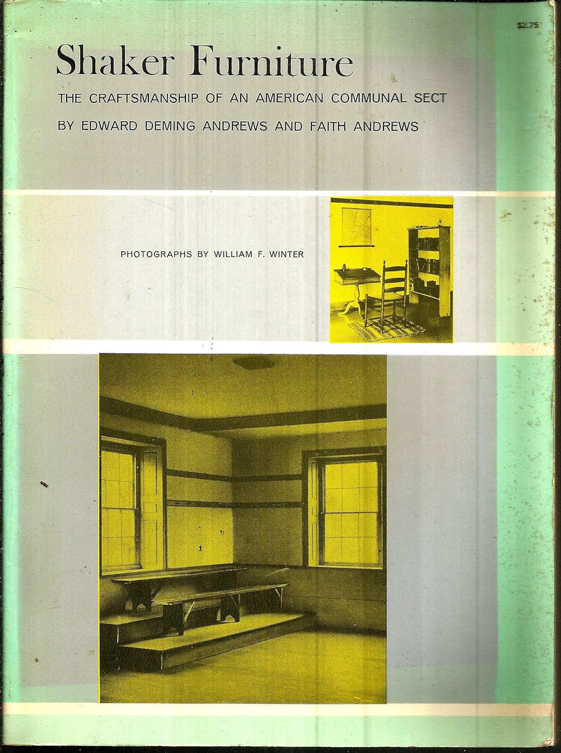 Shaker Furniture: The Craftsmanship of an American Communal Sect ...