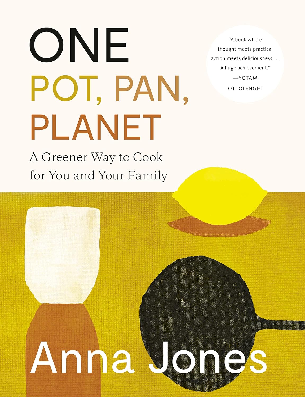 One Pot Pan Planet A Greener Way To Cook By Jones Anna one-pot-pan-planet-a-greener-way-to-cook-by-jones-anna