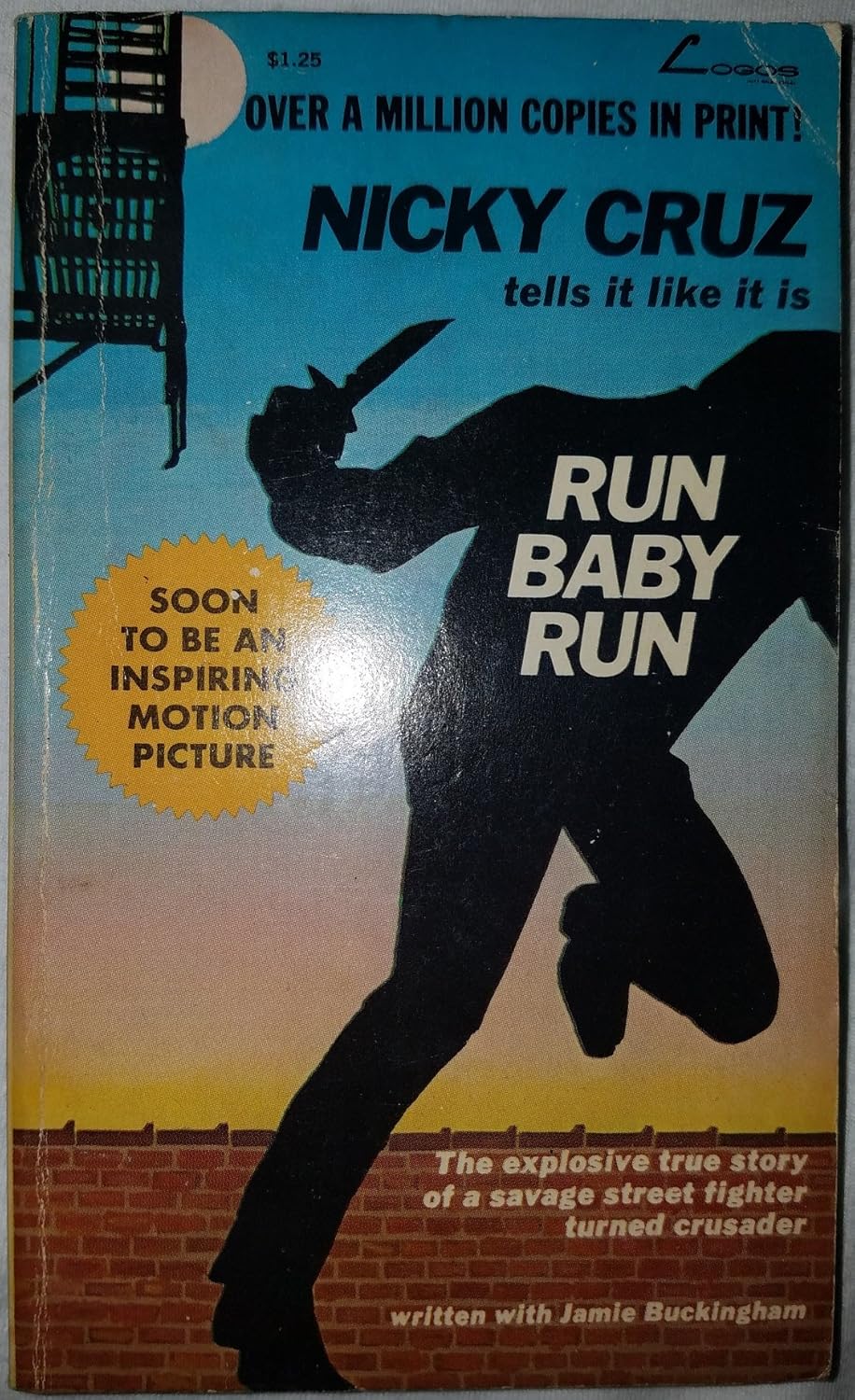 Run Baby Run: The Story of Nicky Cruz: Nicky Cruz with Jamie ...