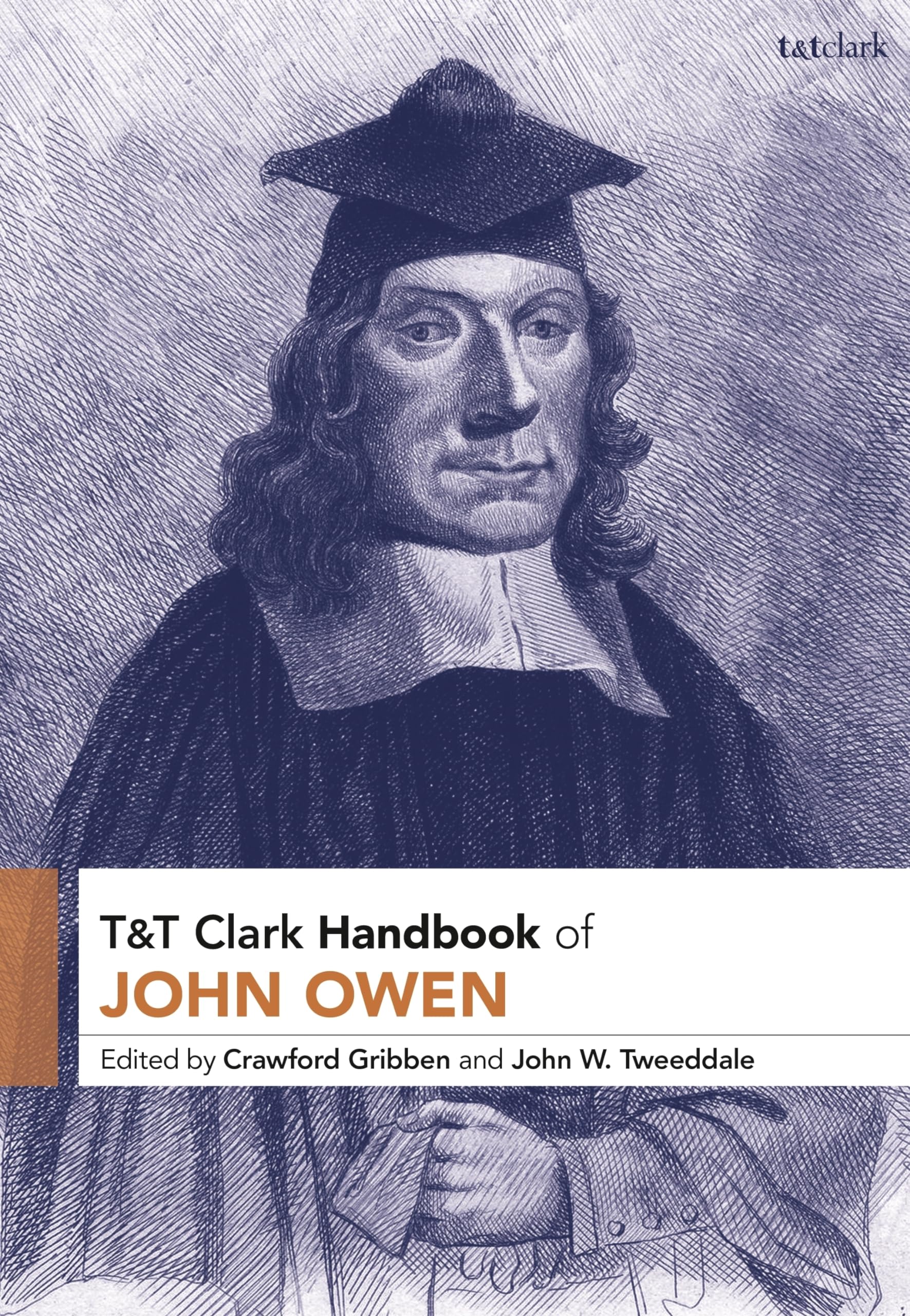T&T Clark Handbook of John Owen (T&T Clark Handbooks): Gribben ...