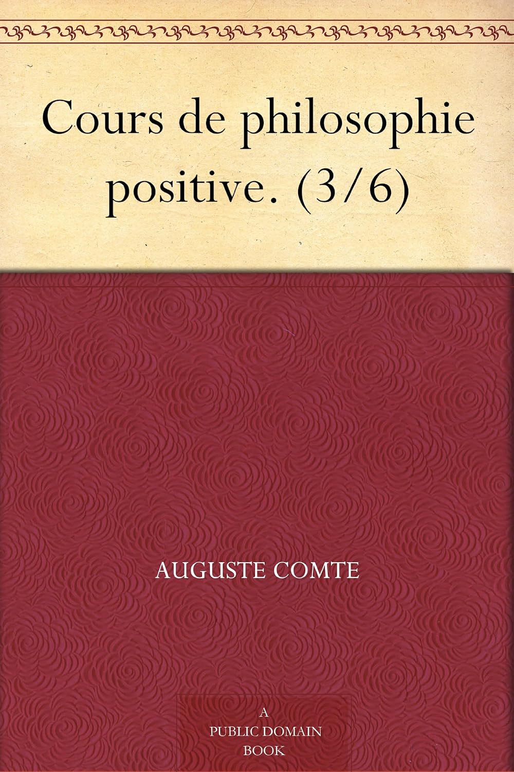 Amazon.com: Cours de philosophie positive. (3/6) (French Edition) eBook ...