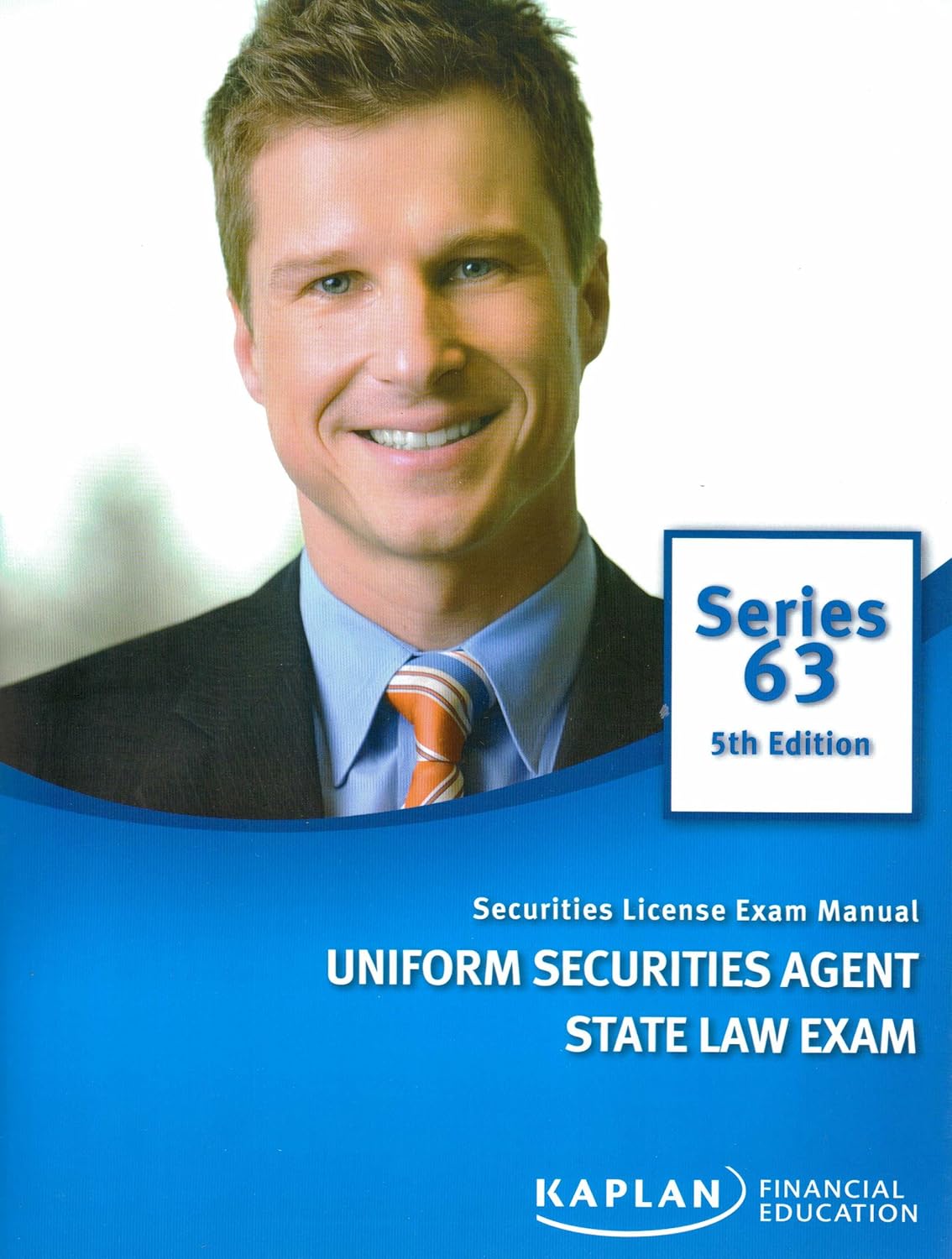 Kaplan Series 63 Securities License Exam Manual, Uniform Securities ...