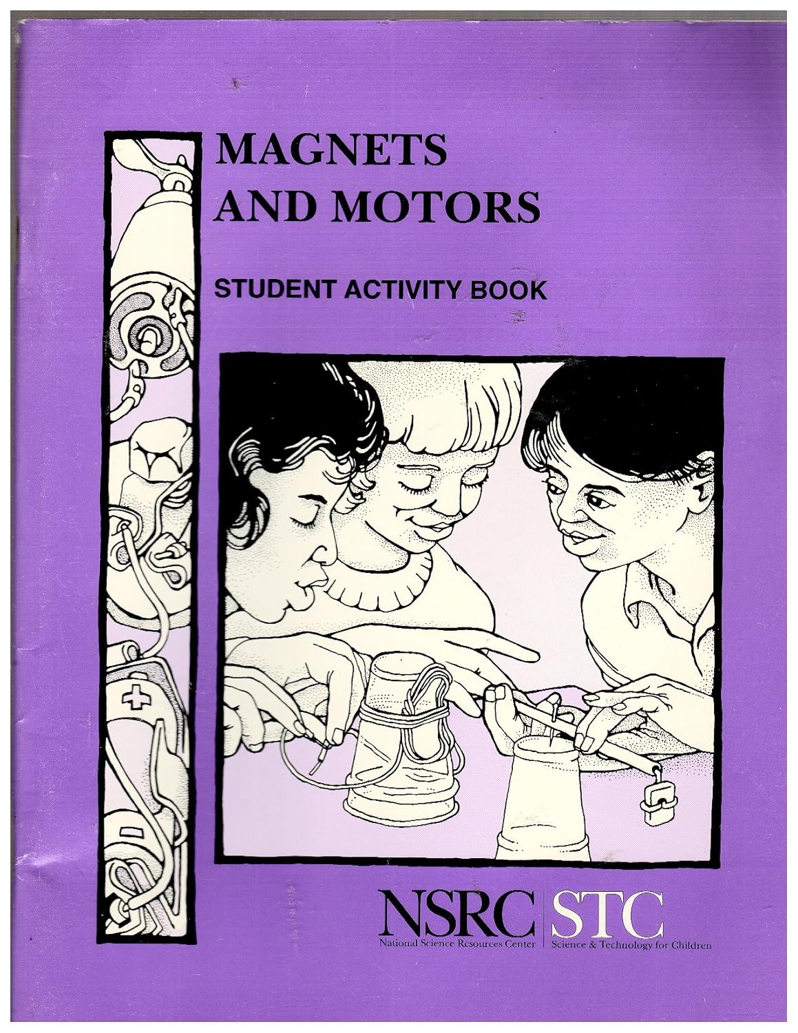 Magnets Bookand Motor's Student Activity: NSRC STC: 9780892786930 ...