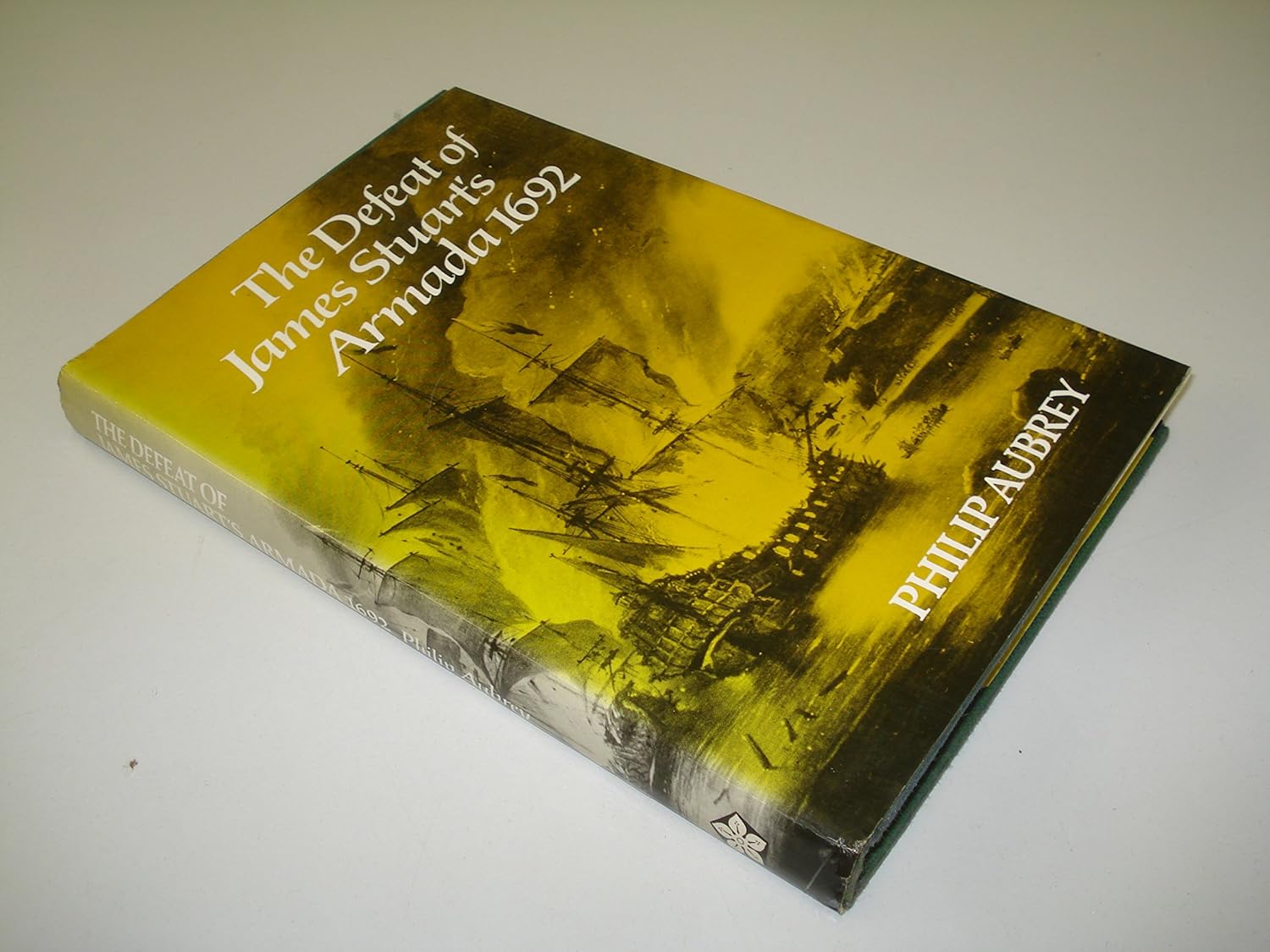 The Defeat of James Stuart's Armada 1692: Aubrey, Philip: 9780718511685 ...