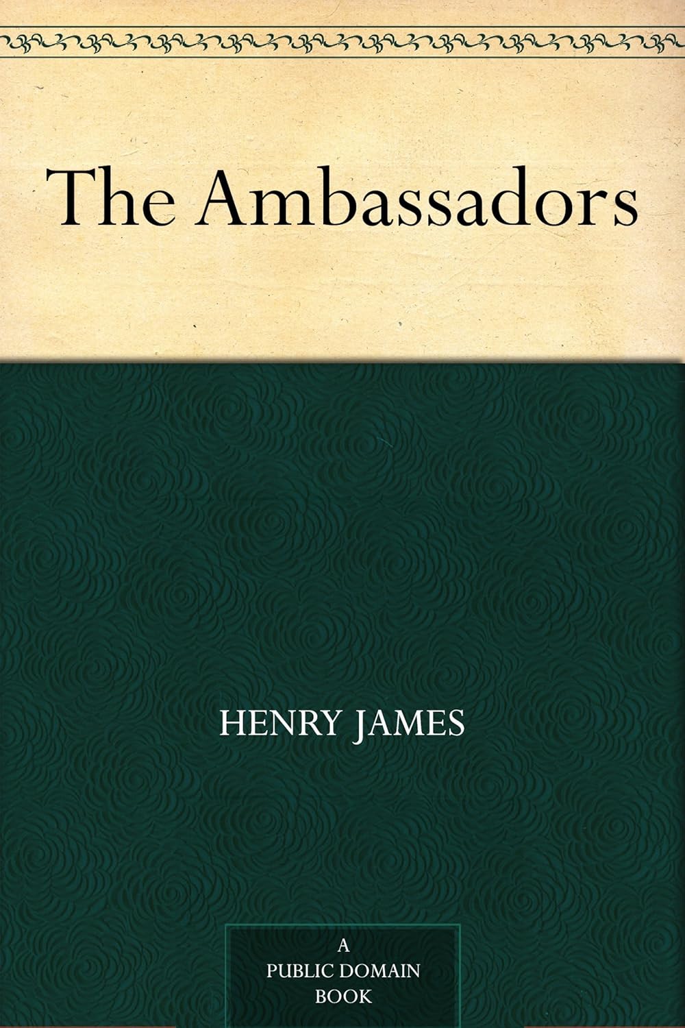 The Ambassadors - Kindle edition by James, Henry. Reference Kindle ...