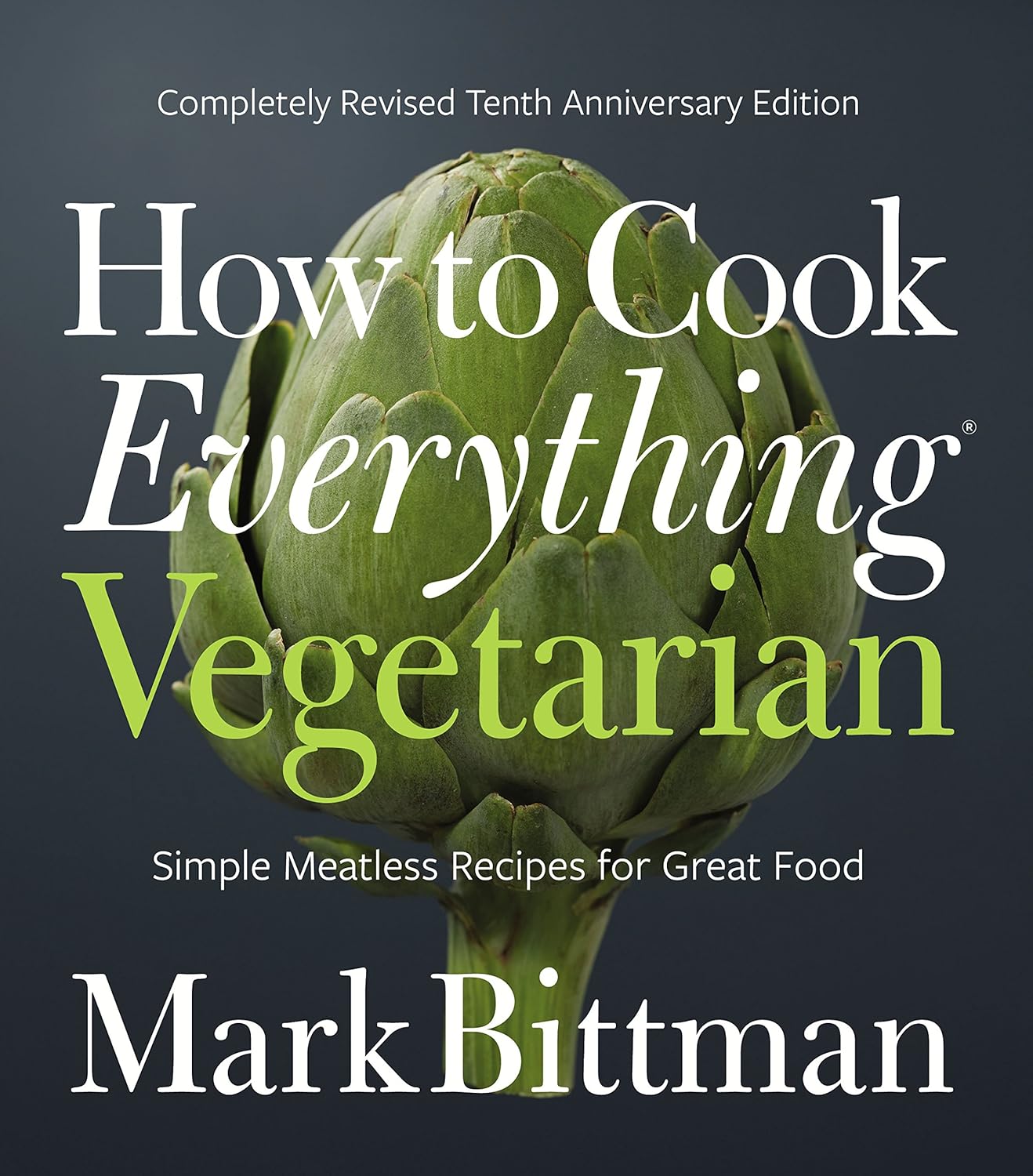 Amazon.com: How to Cook Everything Vegetarian: Completely Revised Tenth ...