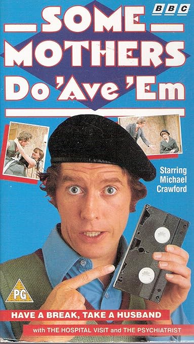 Some Mothers Do 'ave 'em: Have A Break, Take A Husband [VHS] : Michael ...