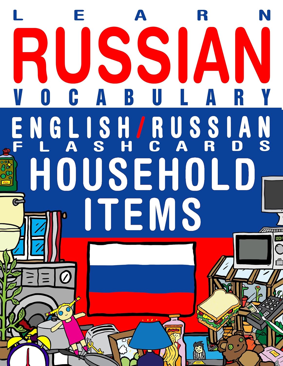 Learn Russian Vocabulary - English/Russian Flashcards - Household items ...
