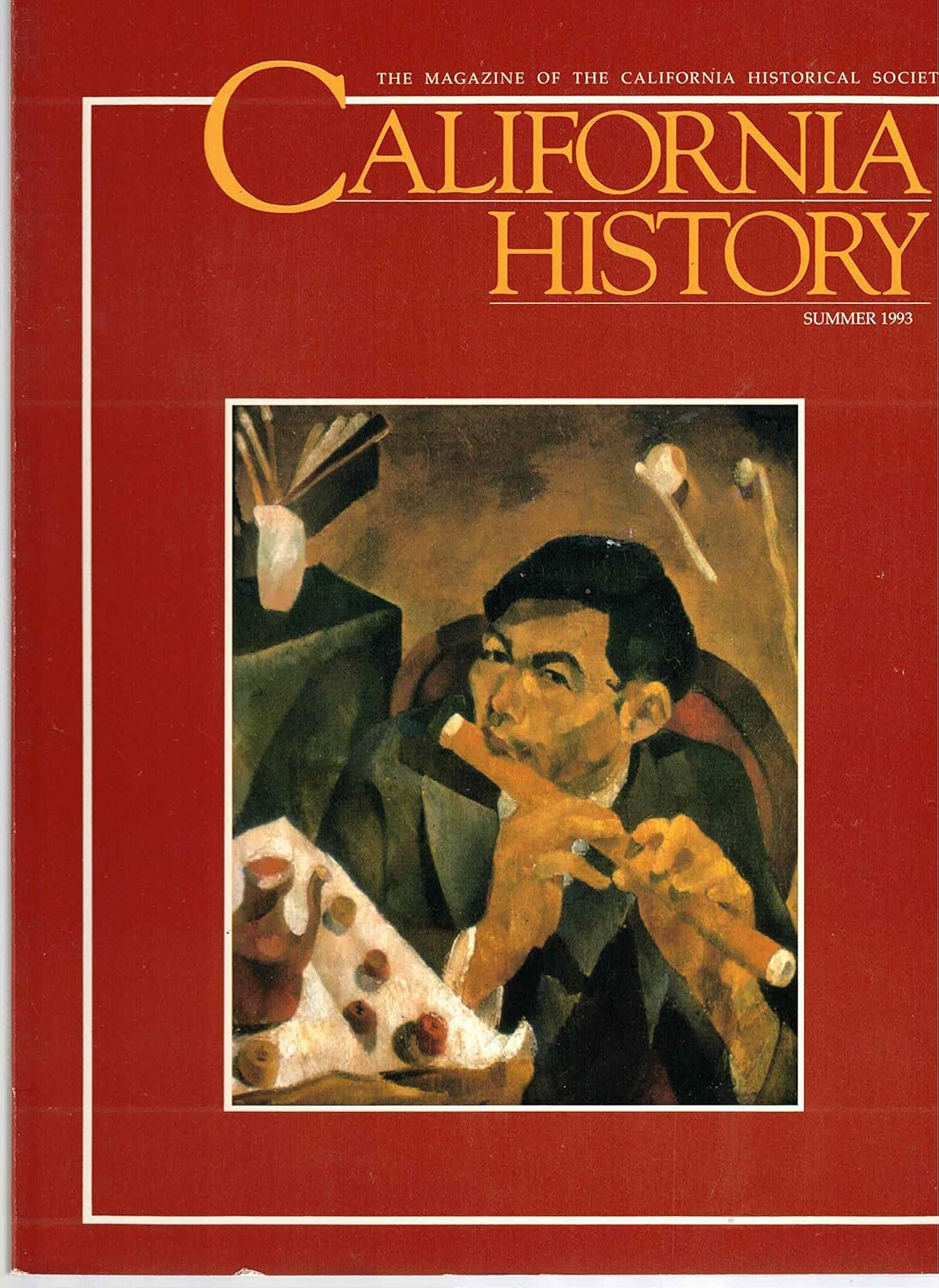 CALIFORNIA HISTORY: The Magazine of the California Historical Society ...