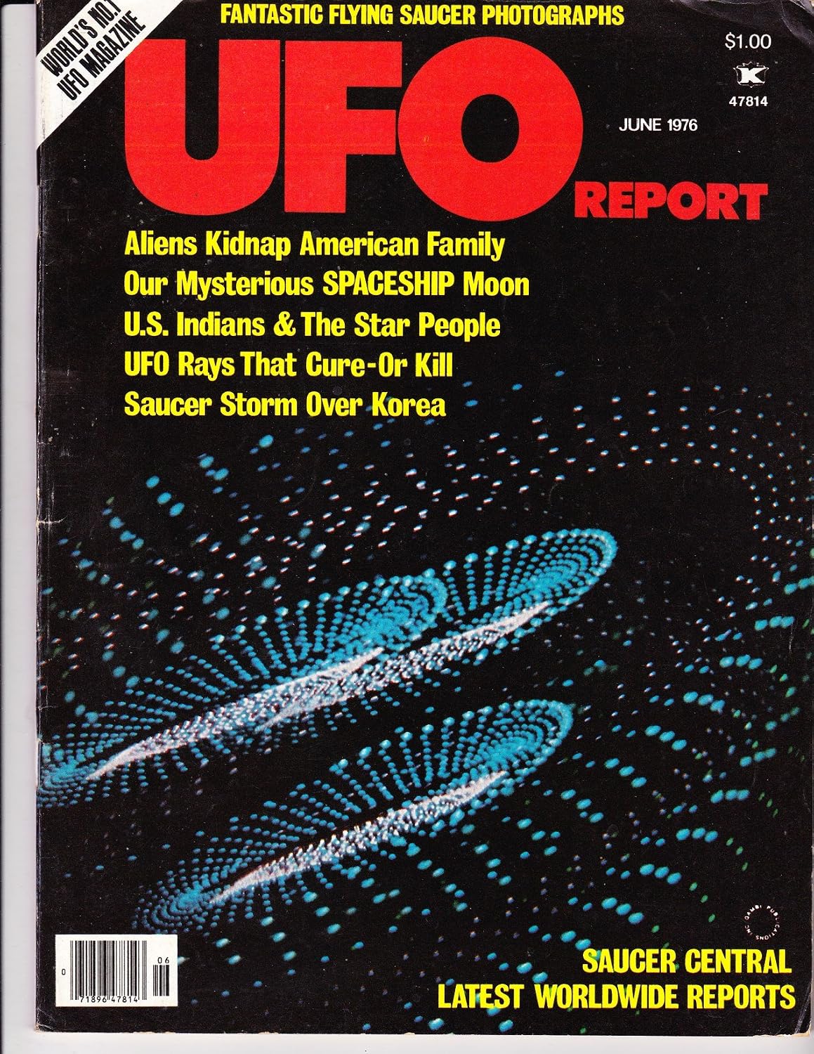 UFO Report Magazine - June, 1976 - Aliens Kidnap American Familly ...