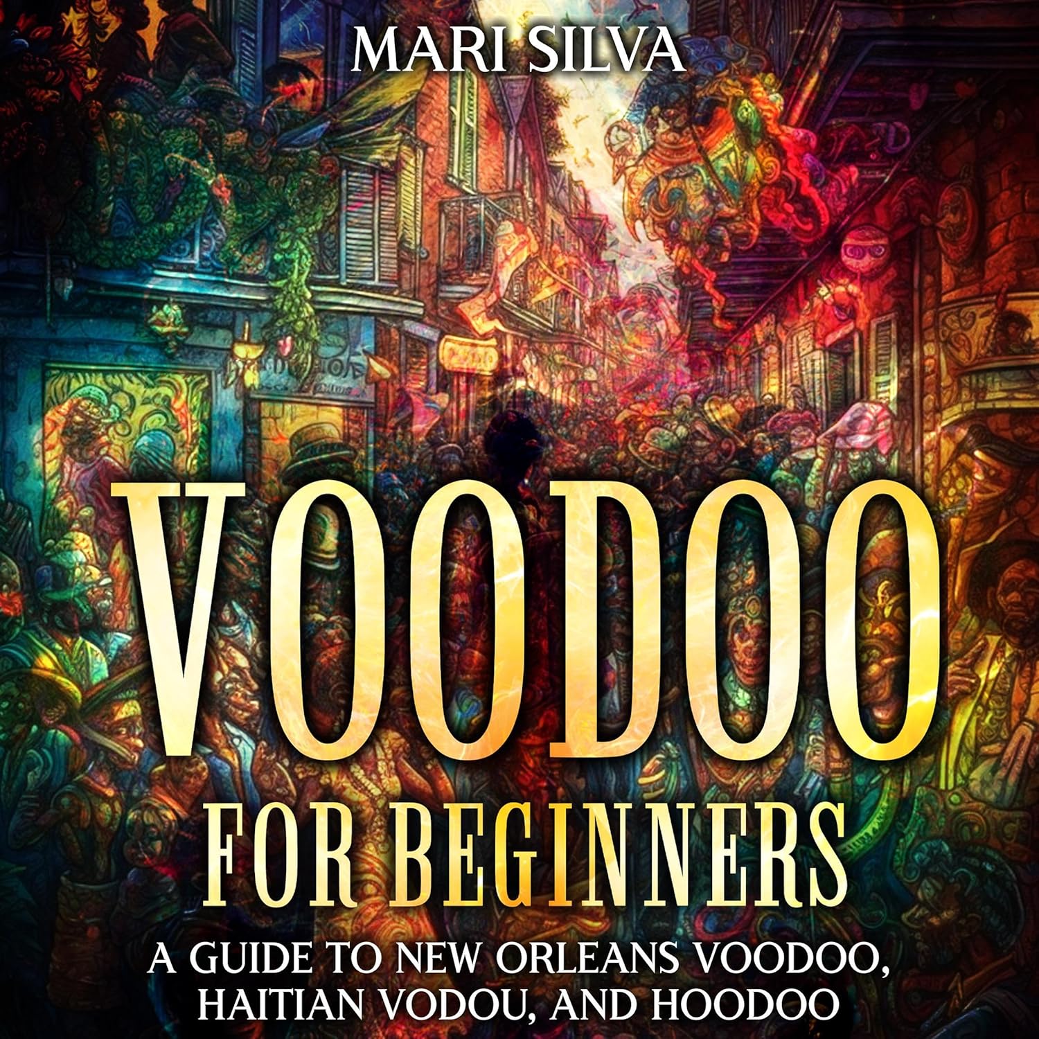 Amazon.com: Voodoo for Beginners: A Guide to New Orleans Voodoo ...