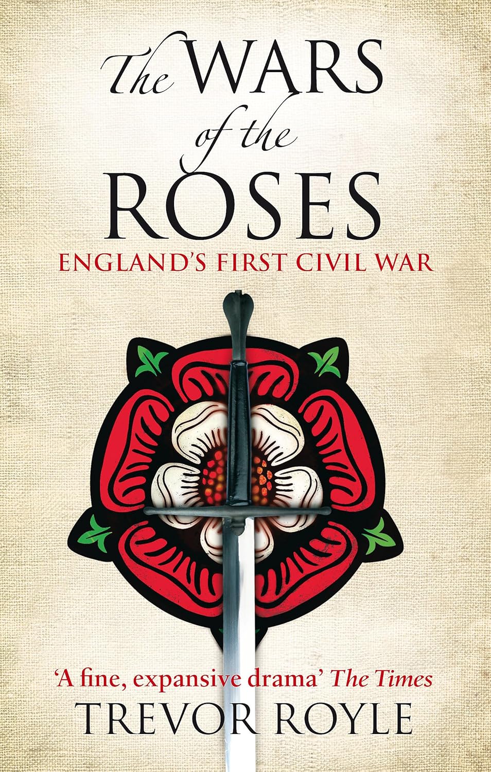 The Wars Of The Roses: England's First Civil War: Amazon.co.uk: Trevor ...